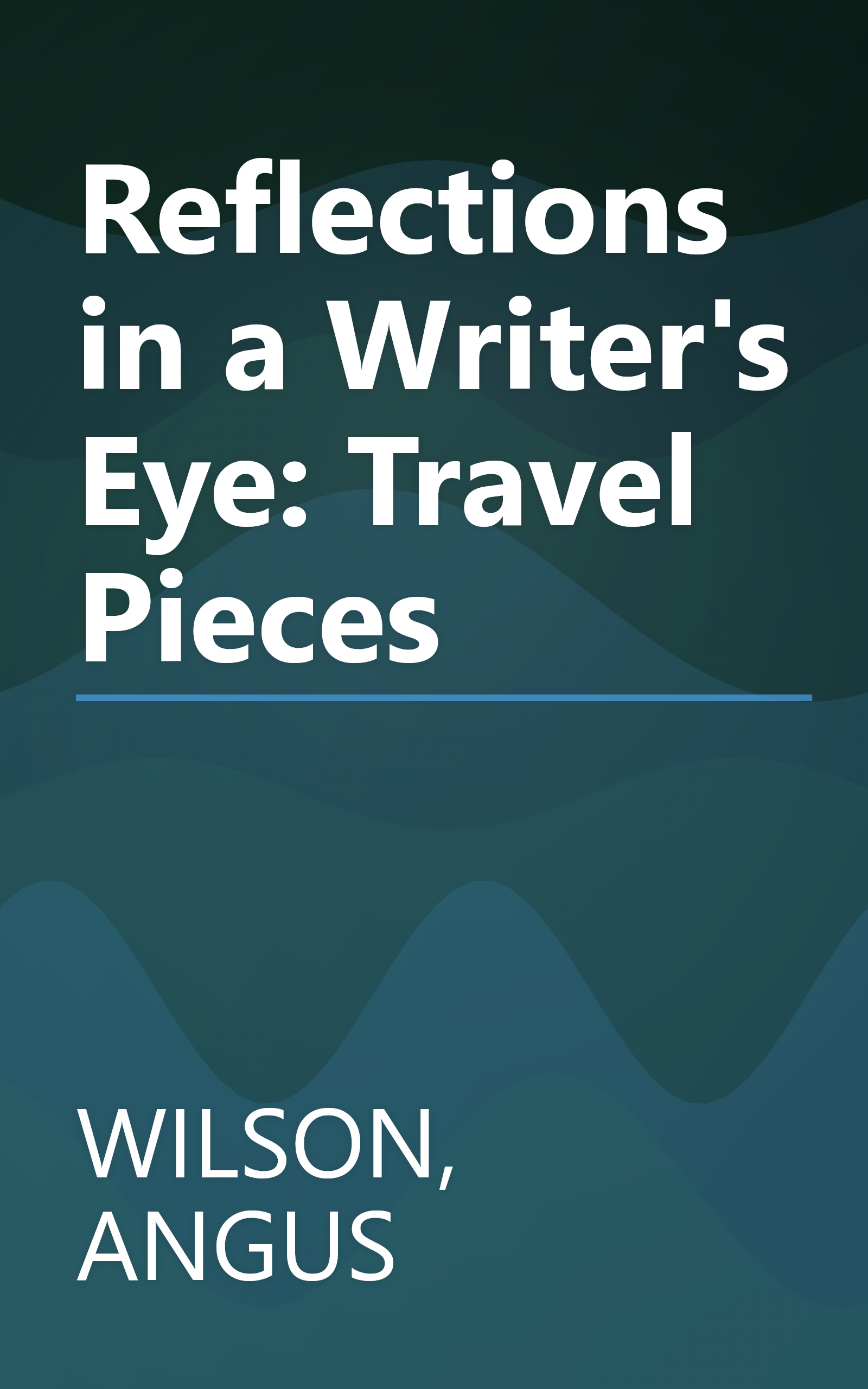 Reflections in a Writer's Eye: Travel Pieces book cover