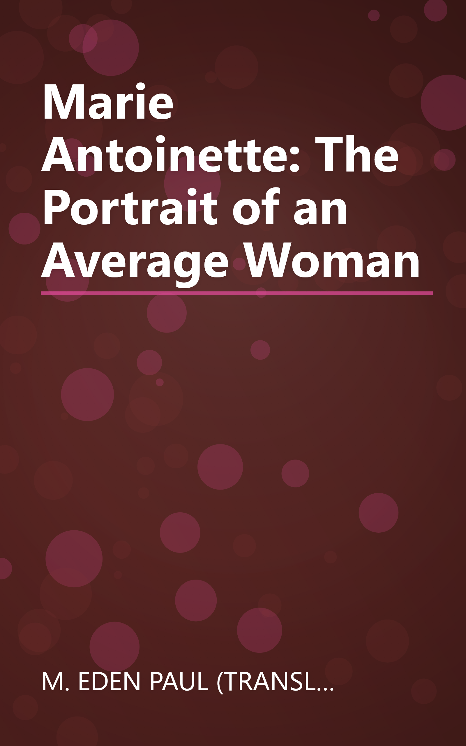 Marie Antoinette: The Portrait of an Average Woman book cover