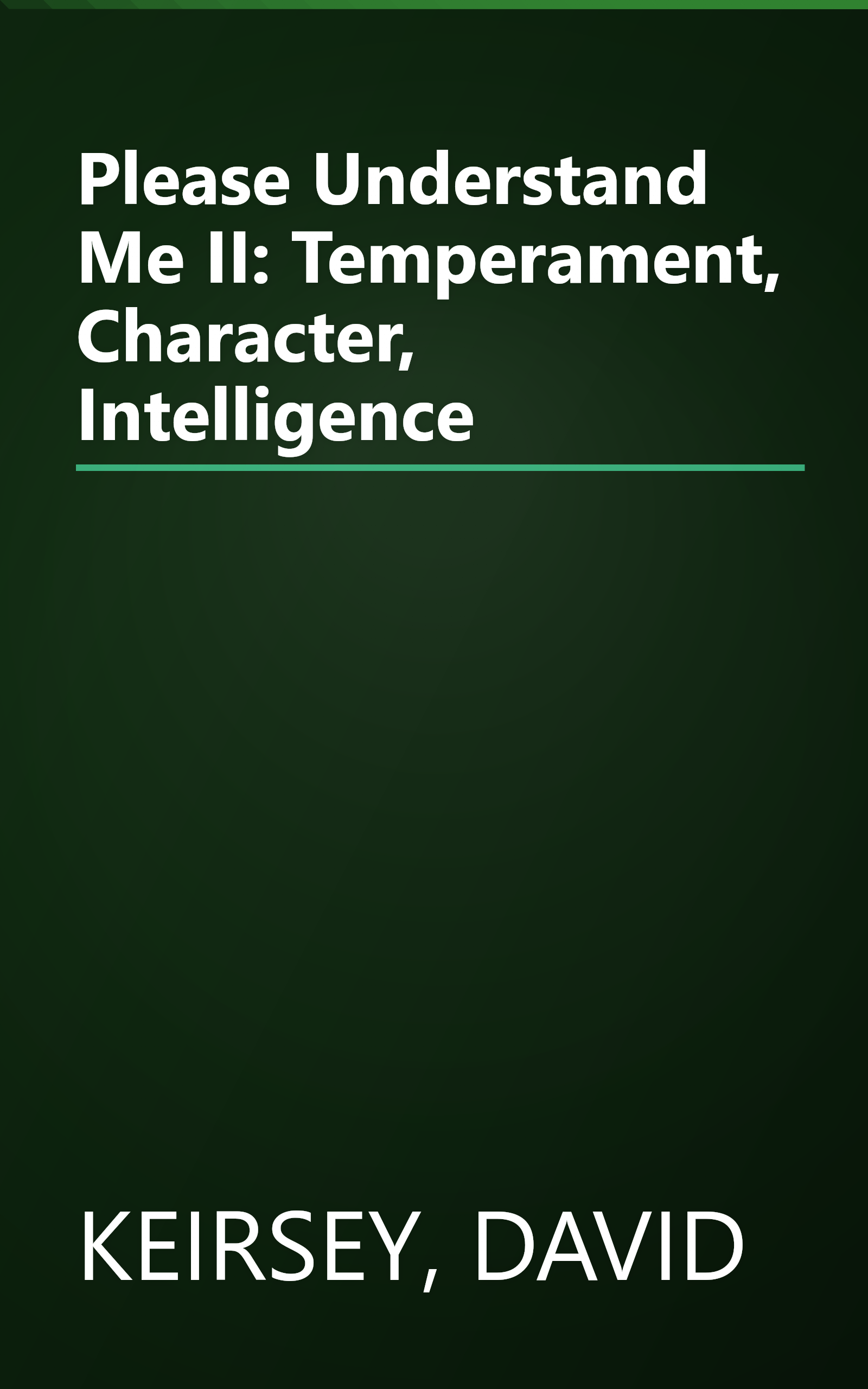 Please Understand Me II: Temperament, Character, Intelligence book cover