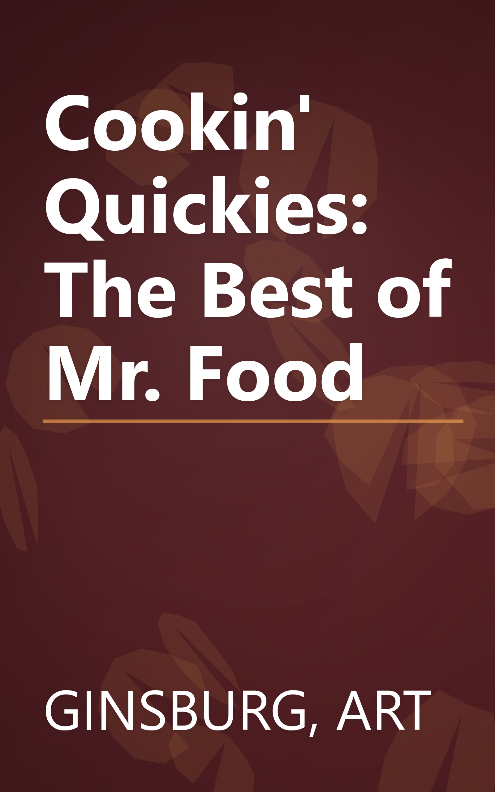 Cookin' Quickies: The Best of Mr. Food book cover