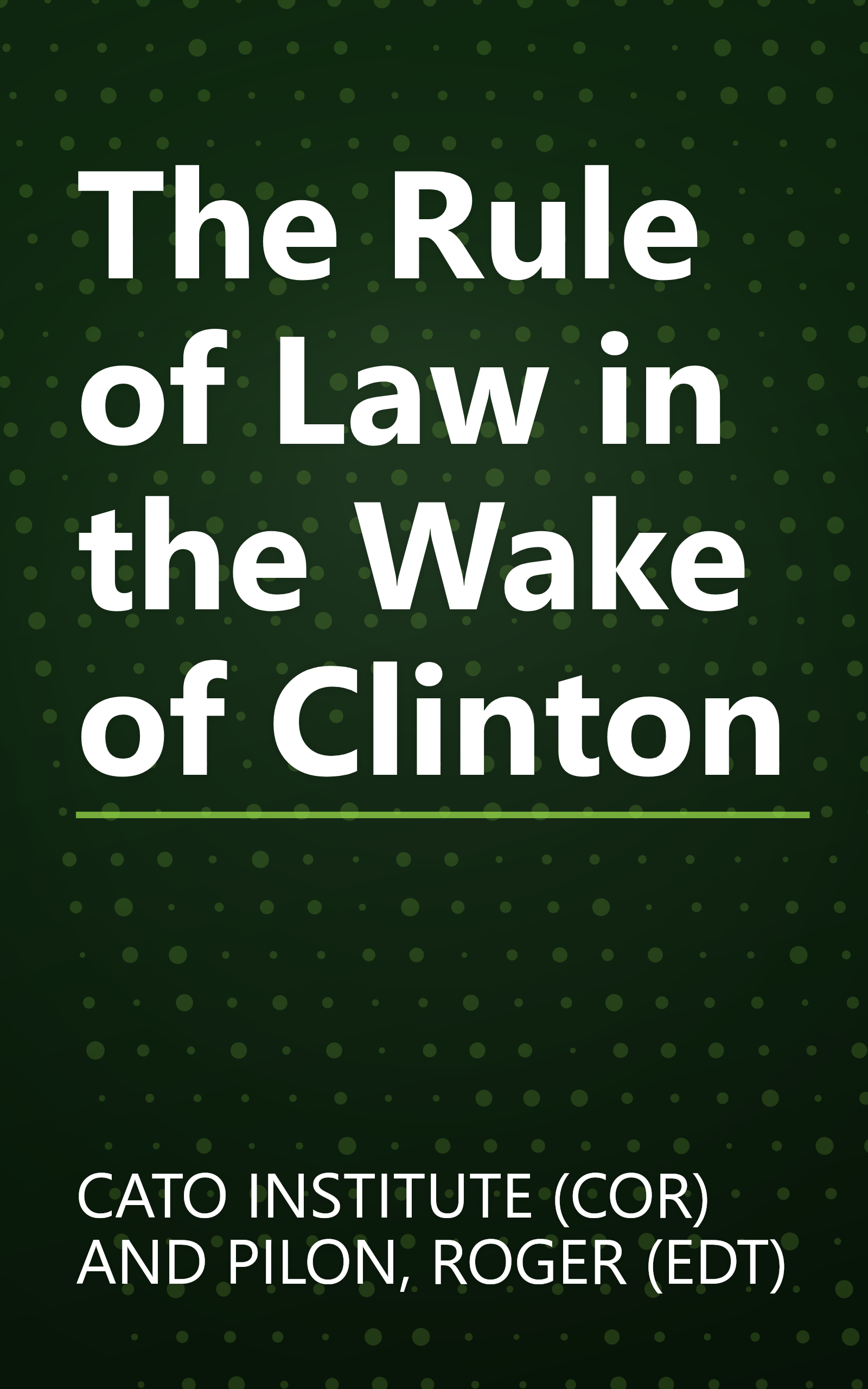 The Rule of Law in the Wake of Clinton book cover