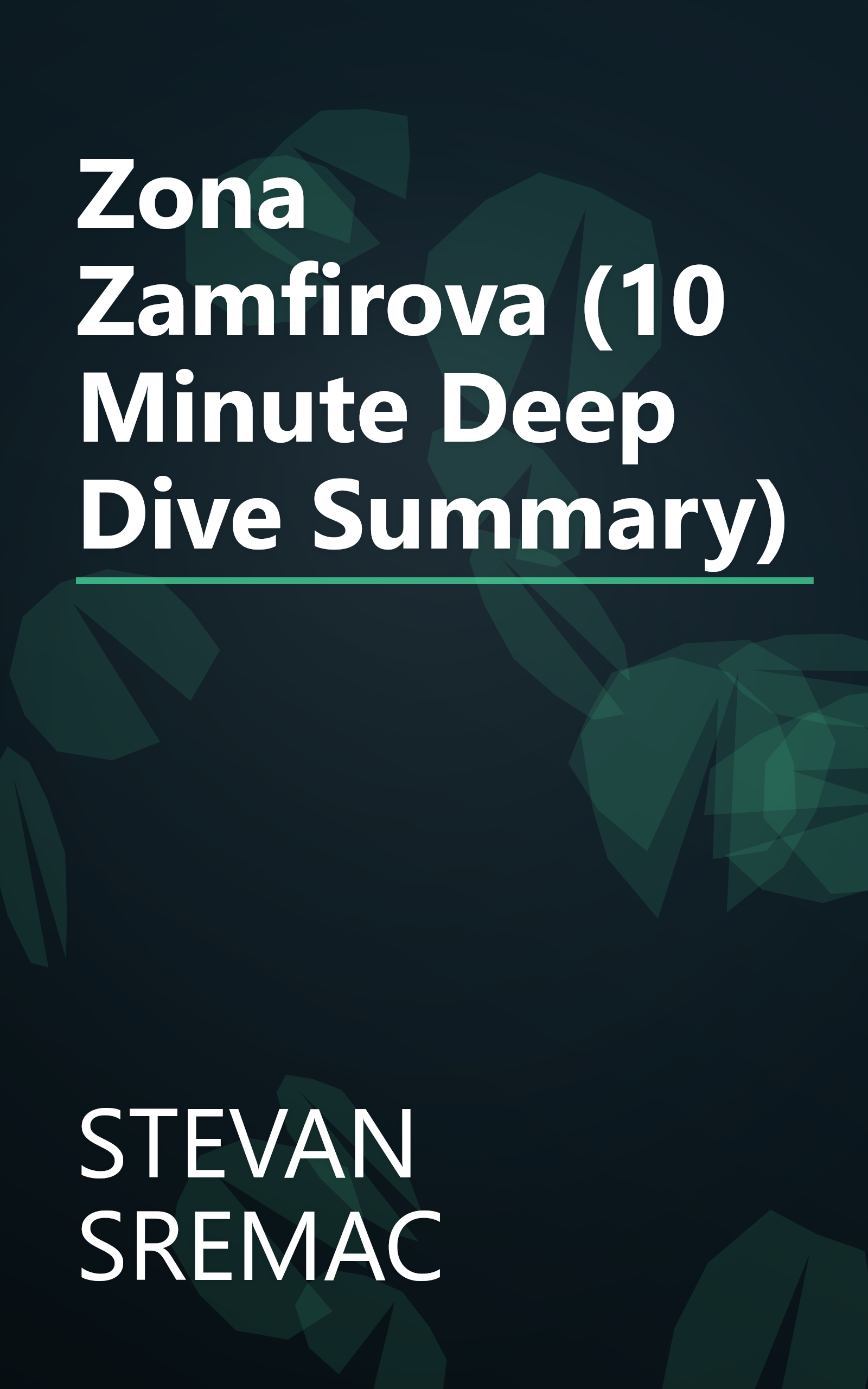 Zona Zamfirova (10 Minute   Deep Dive Summary) book cover