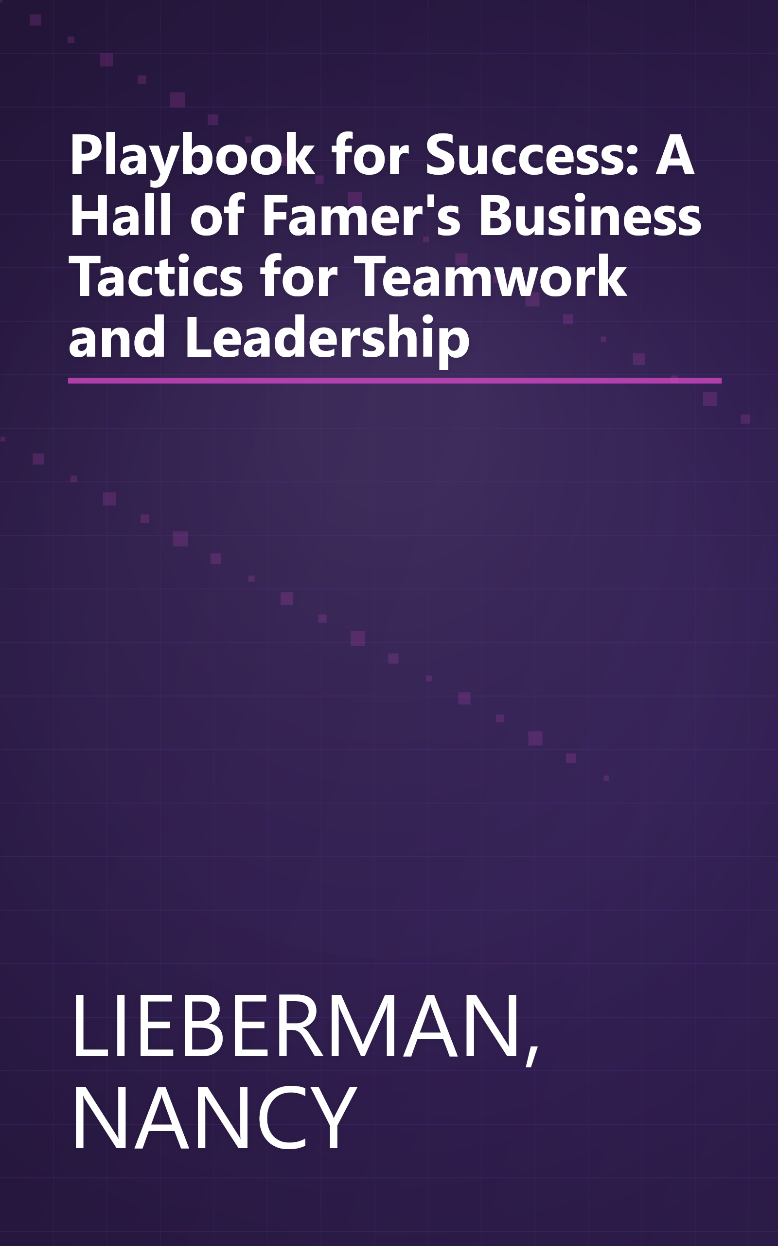 Playbook for Success: A Hall of Famer's Business Tactics for Teamwork and Leadership book cover