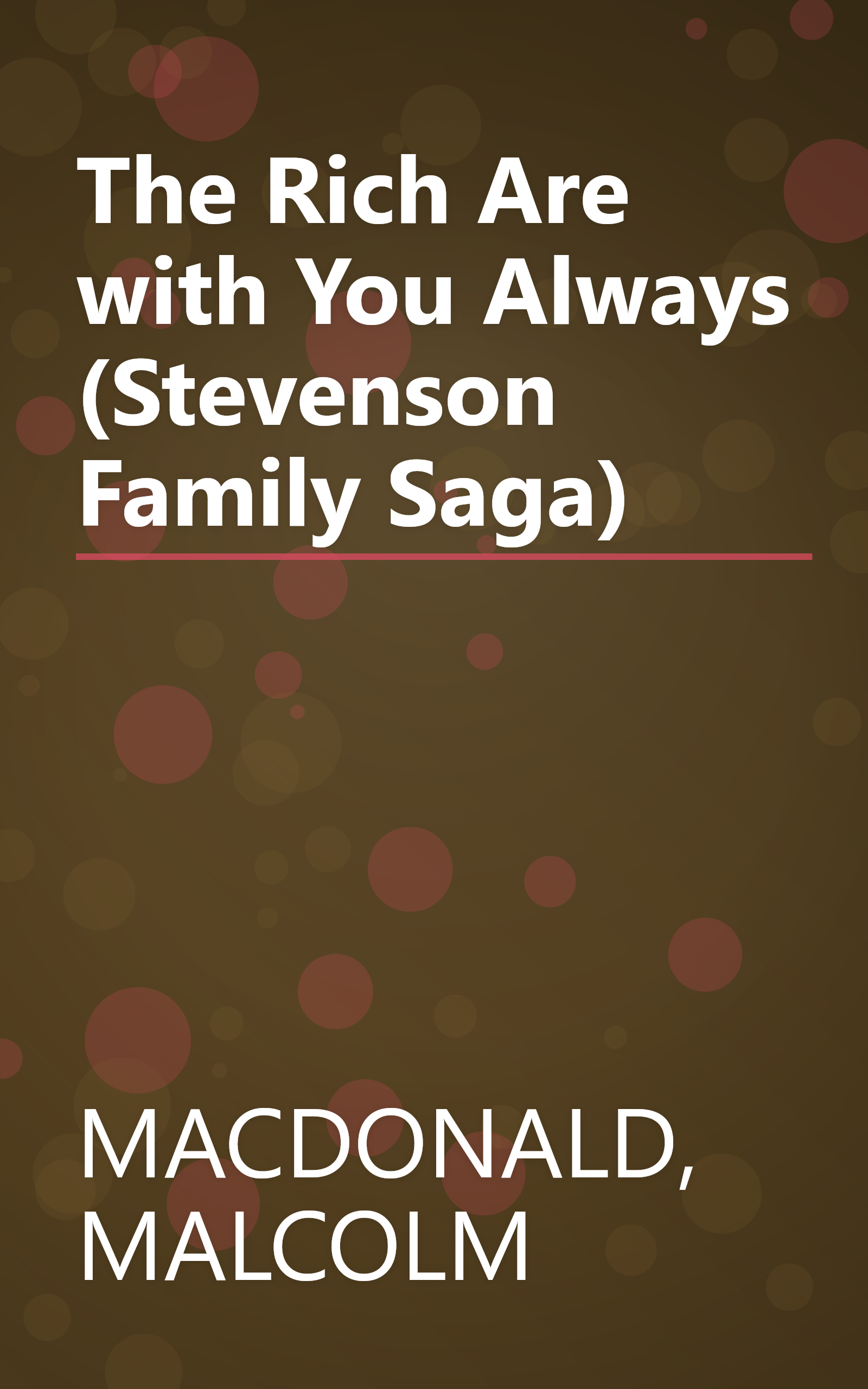 The Rich Are with You Always (Stevenson Family Saga) book cover
