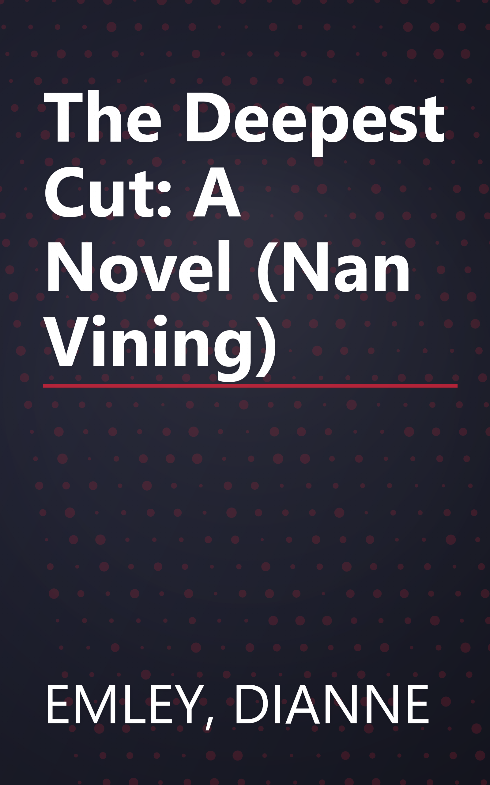 The Deepest Cut: A Novel (Nan Vining) book cover
