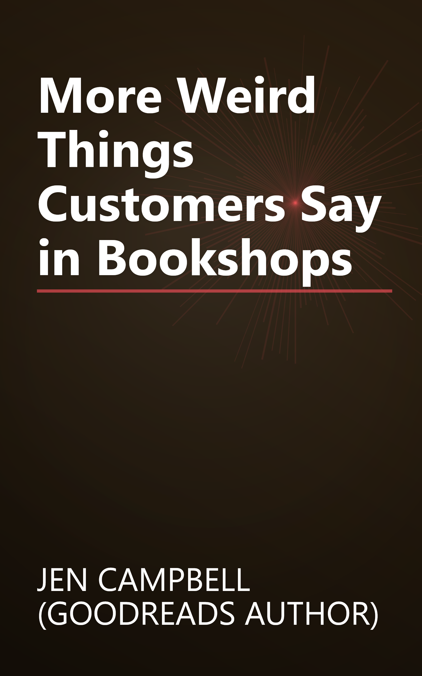 More Weird Things Customers Say in Bookshops book cover