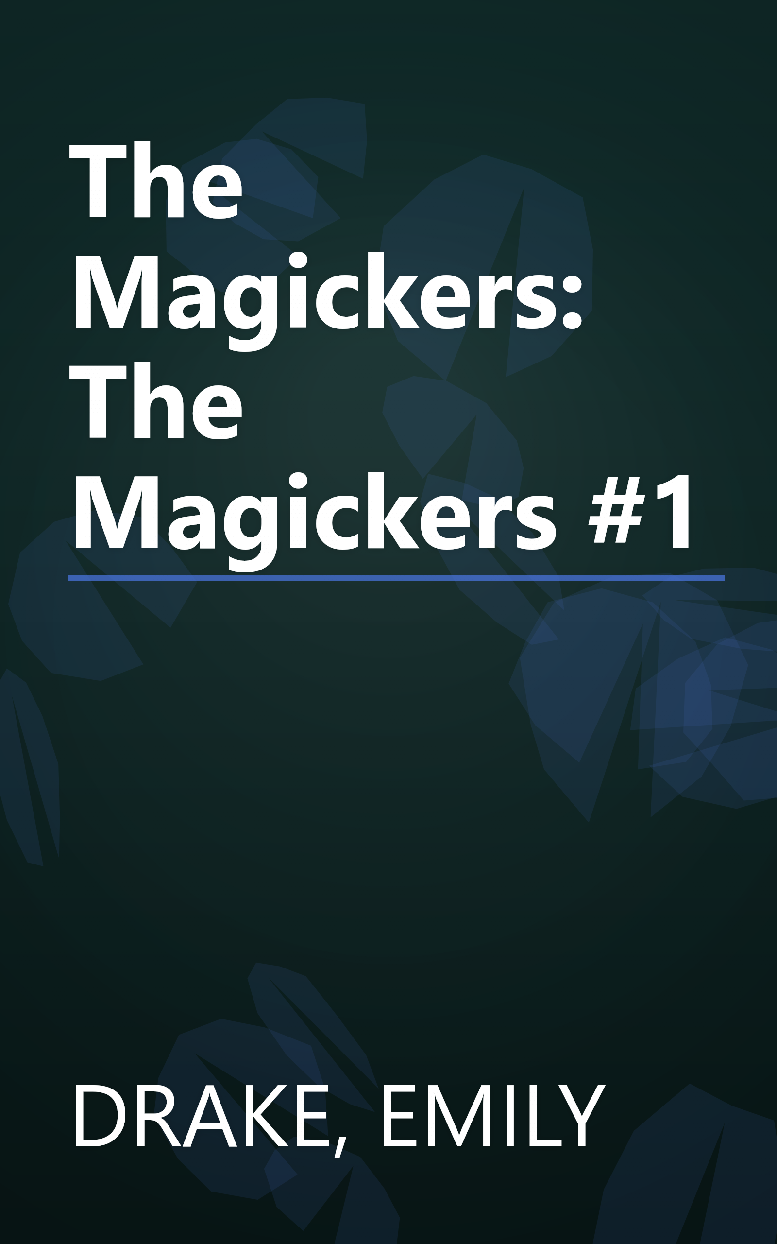 The Magickers: The Magickers #1 book cover