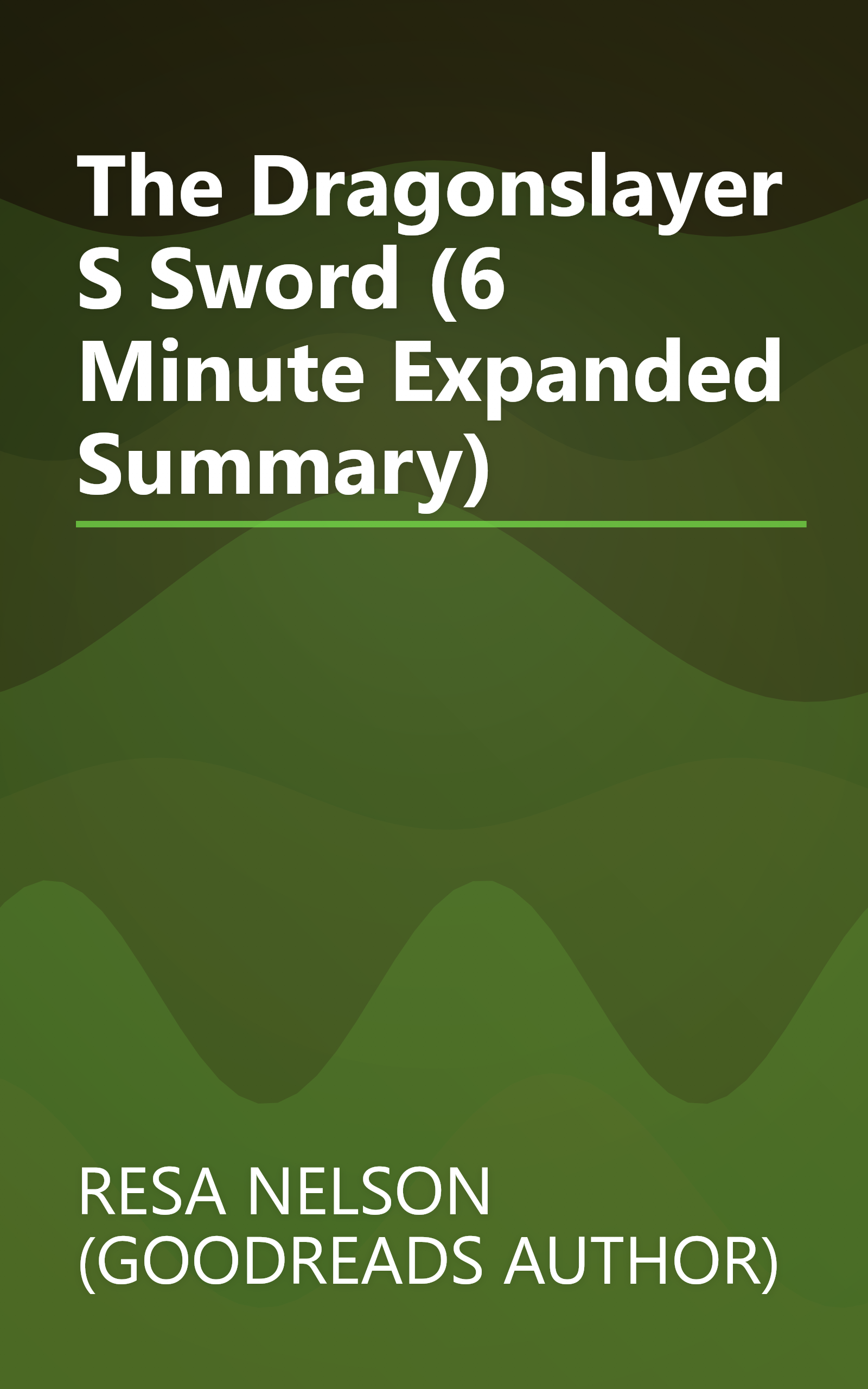 The Dragonslayer S Sword (6 Minute   Expanded Summary) book cover
