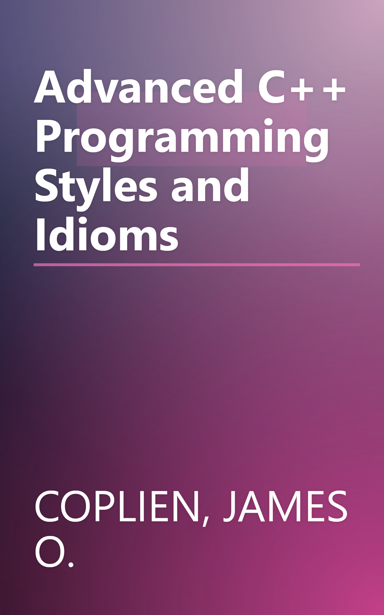 Advanced C++ Programming Styles and Idioms book cover