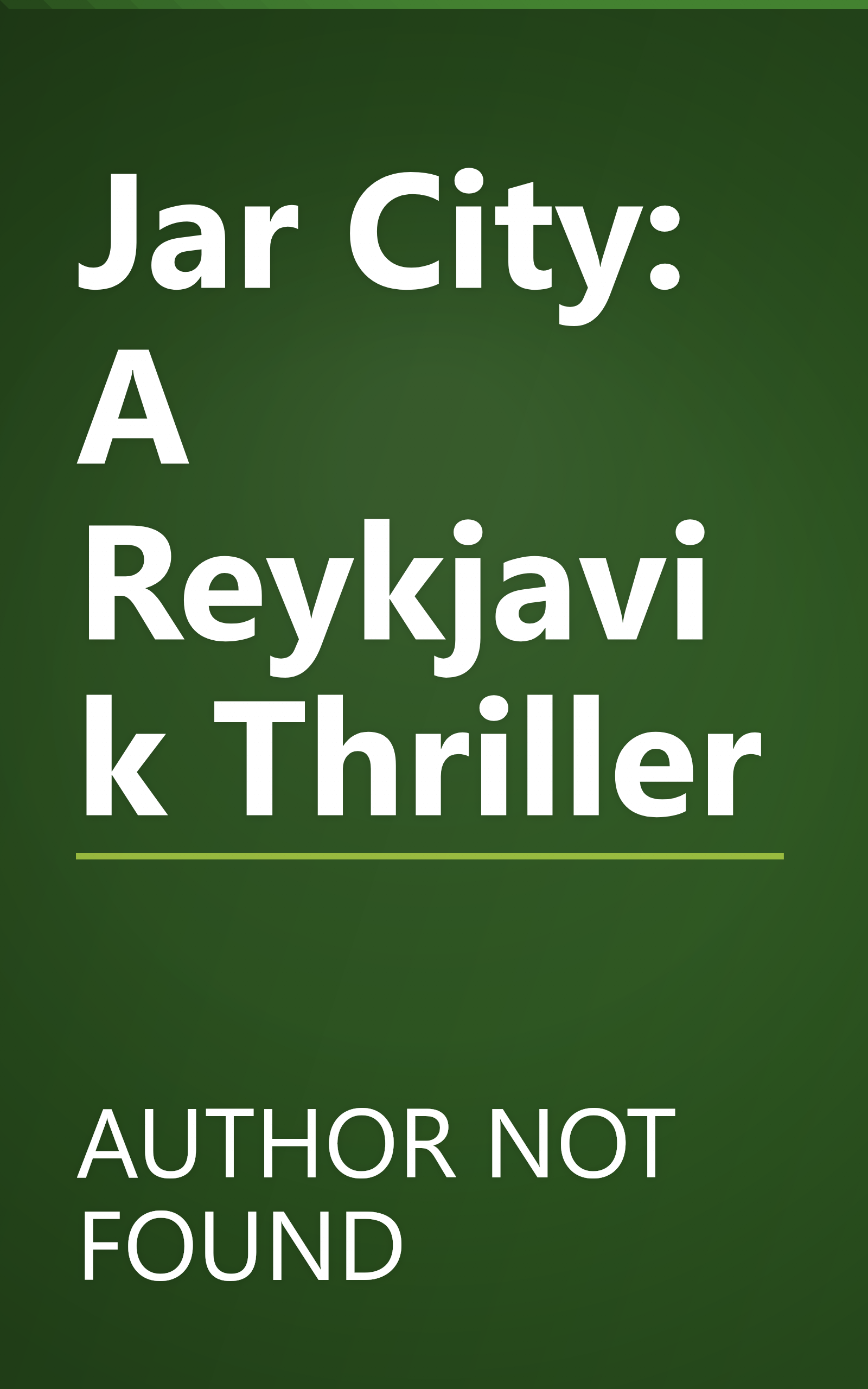 Jar City: A Reykjavi­k Thriller book cover