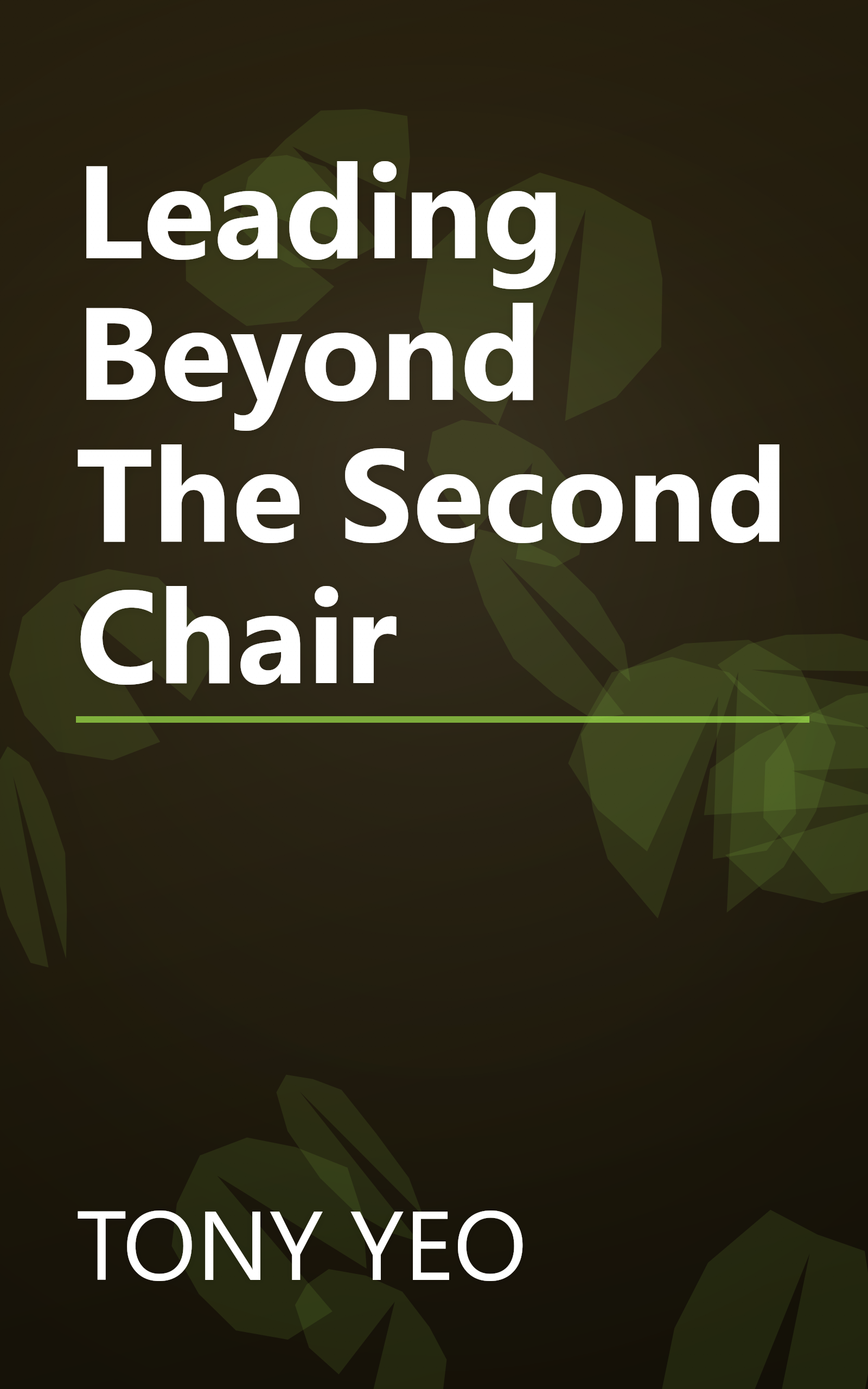 Leading Beyond The Second Chair book cover