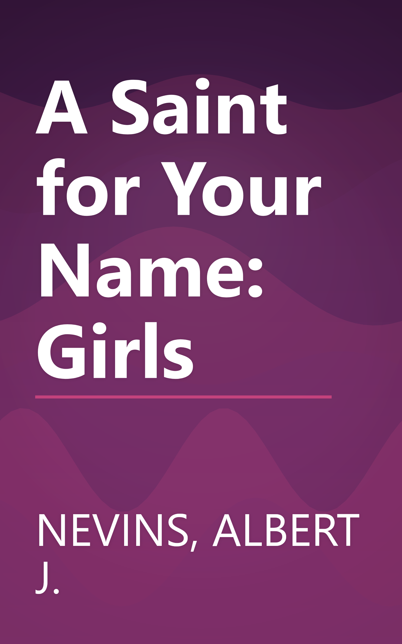 A Saint for Your Name: Girls book cover