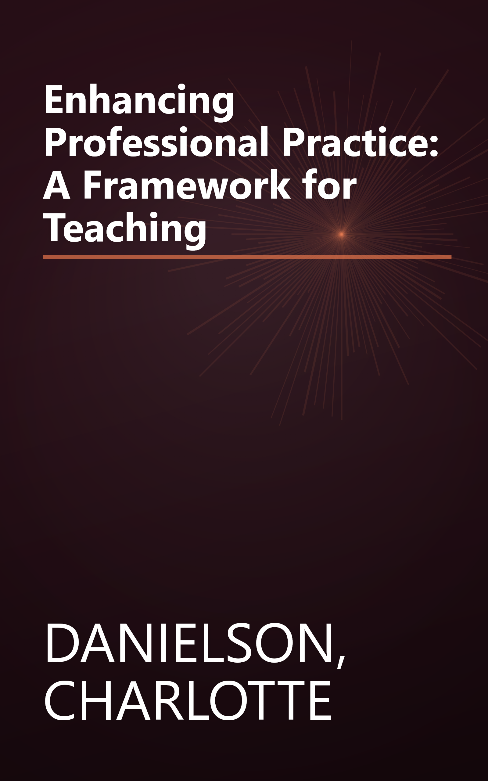 Enhancing Professional Practice: A Framework for Teaching book cover