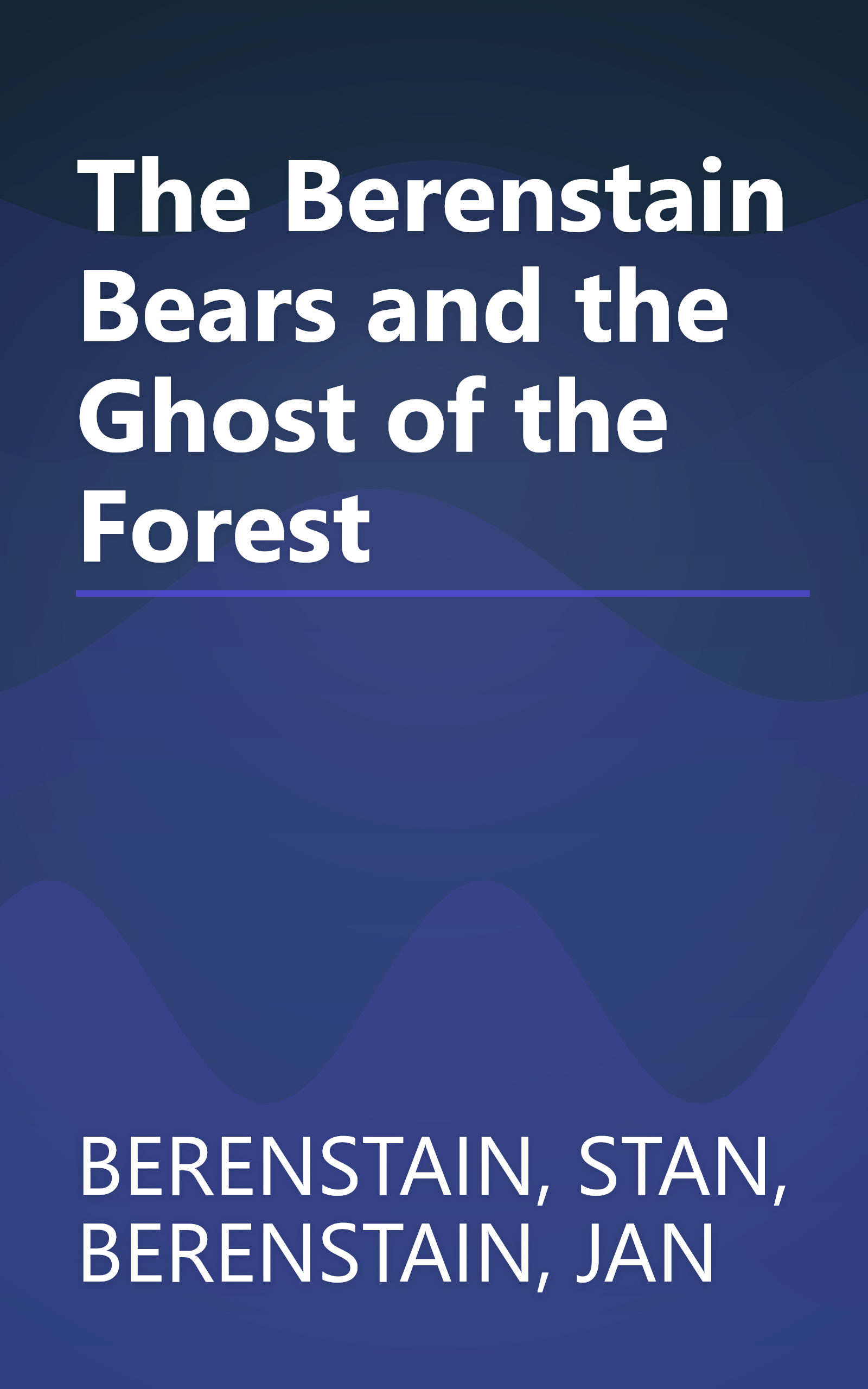 The Berenstain Bears and the Ghost of the Forest book cover