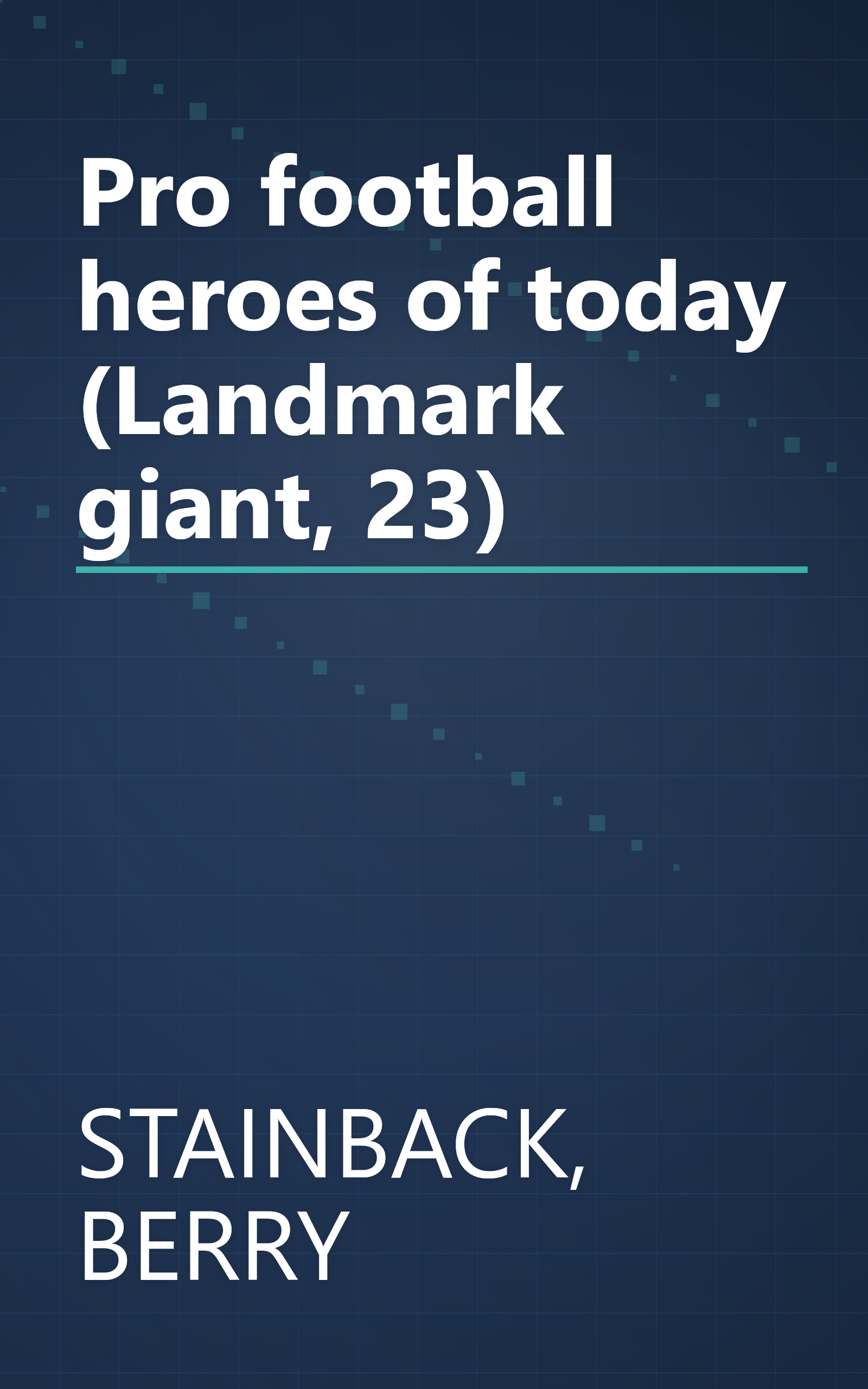 Pro football heroes of today (Landmark giant, 23) book cover