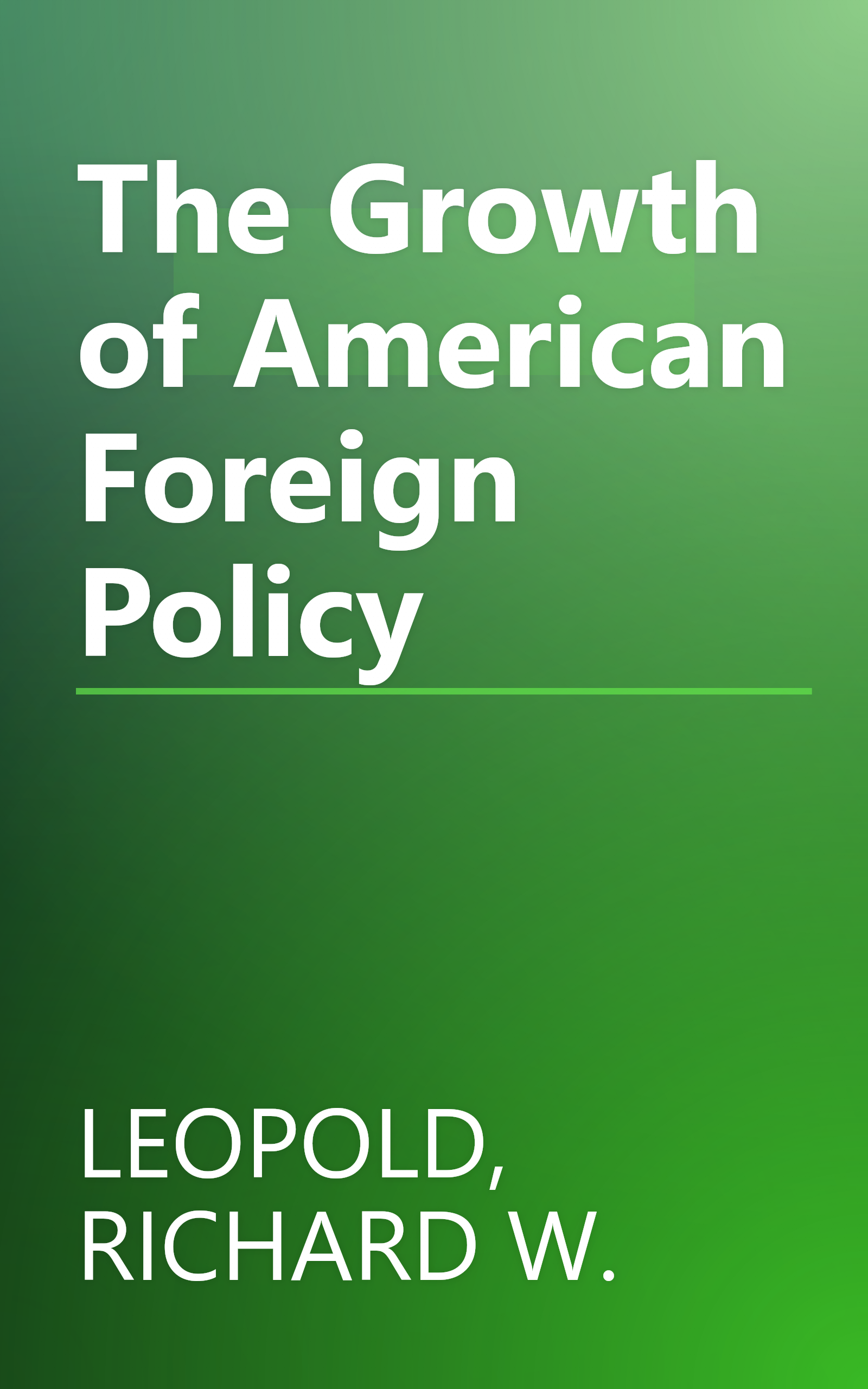 The Growth of American Foreign Policy book cover