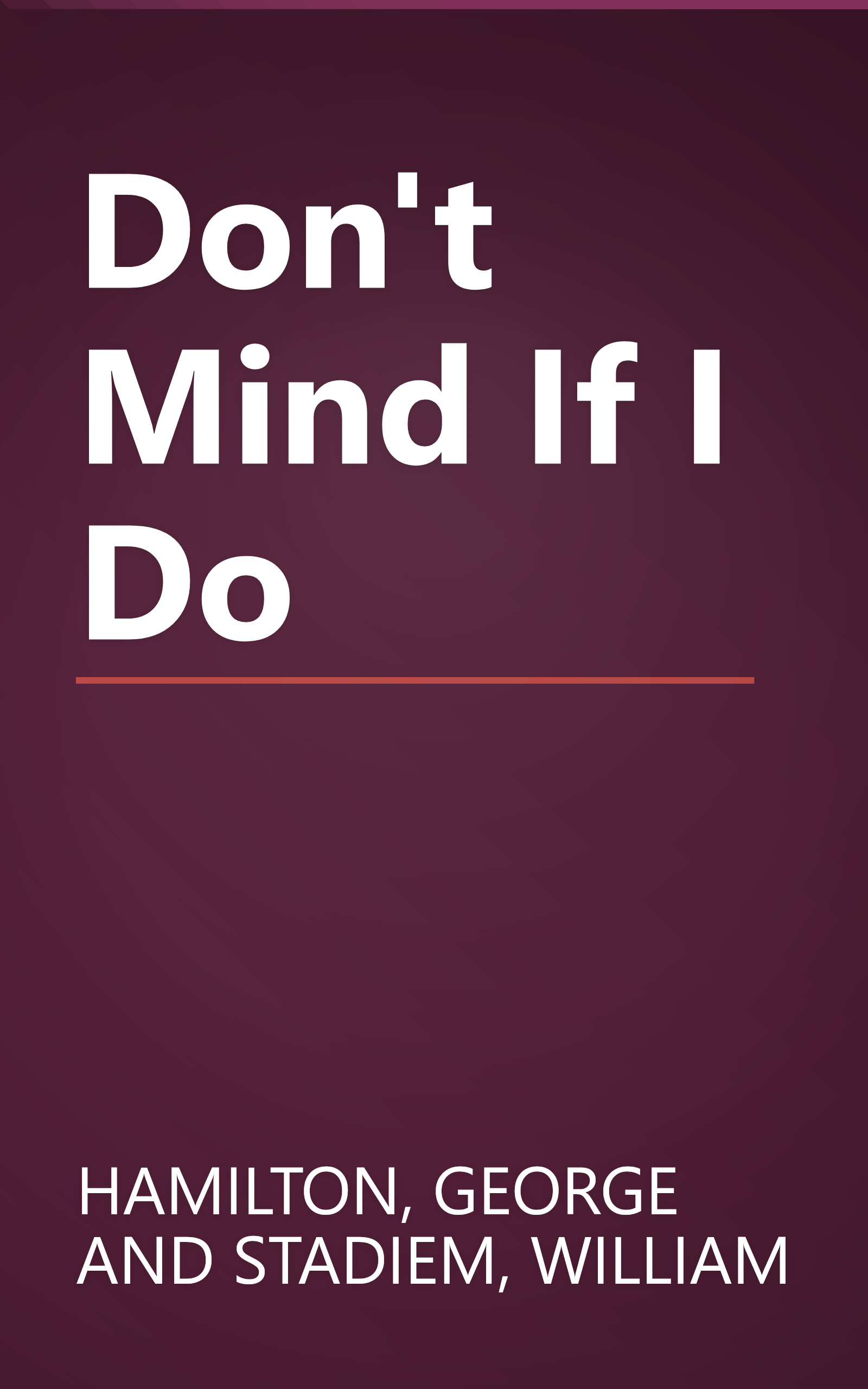 Don't Mind If I Do book cover