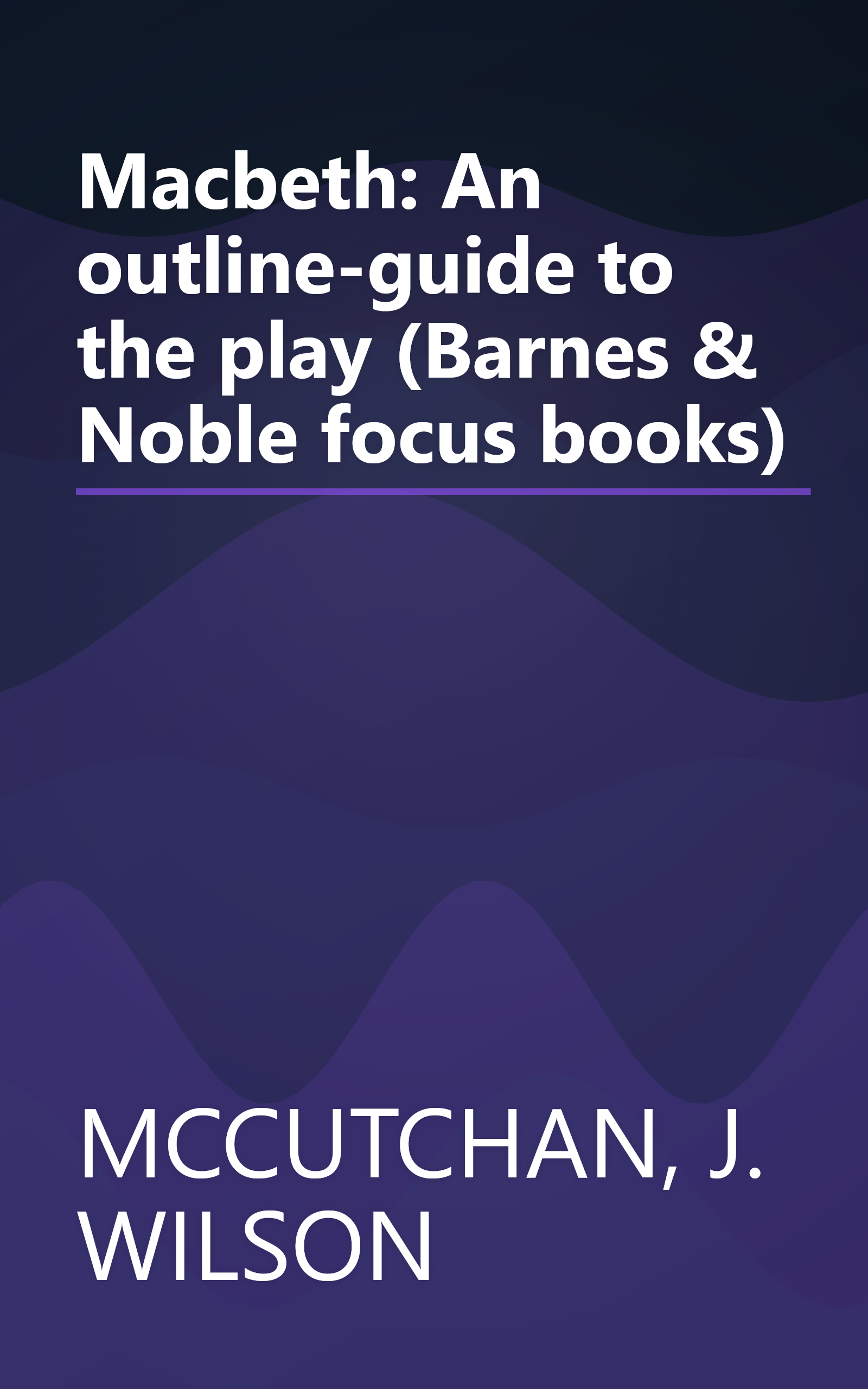 Macbeth: An outline-guide to the play (Barnes & Noble focus books) book cover