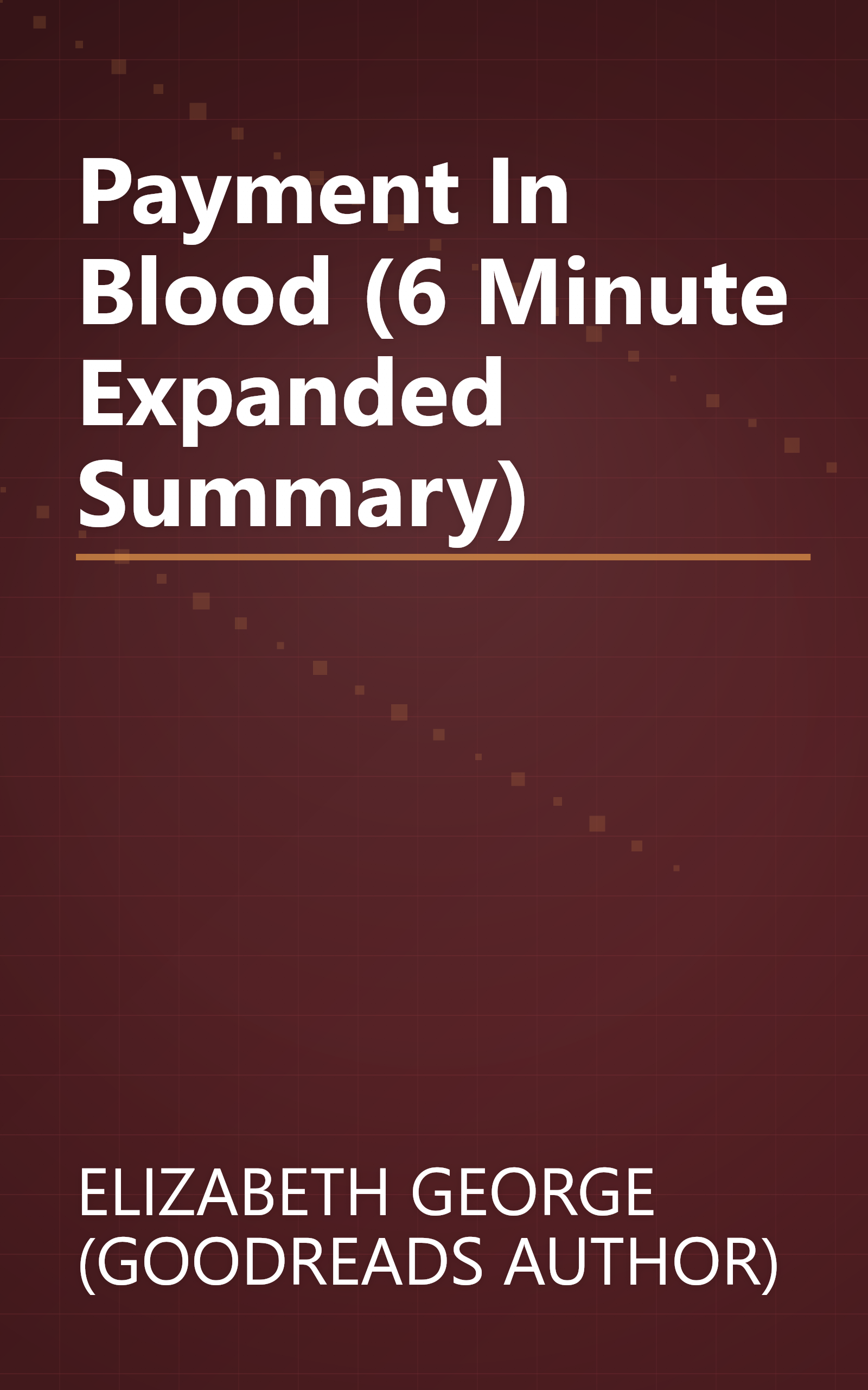 Payment In Blood (6 Minute   Expanded Summary) book cover