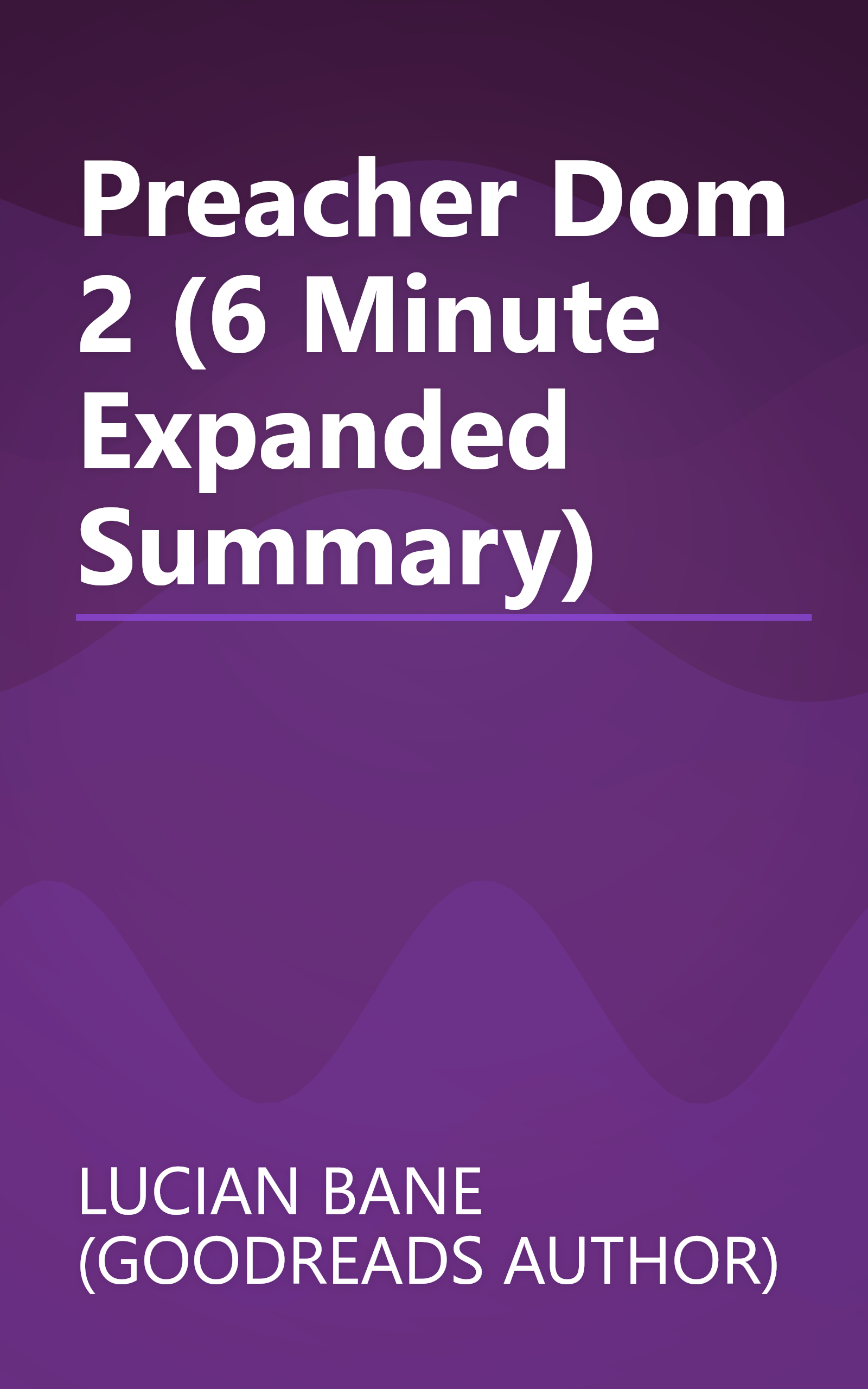 Preacher Dom 2 (6 Minute   Expanded Summary) book cover