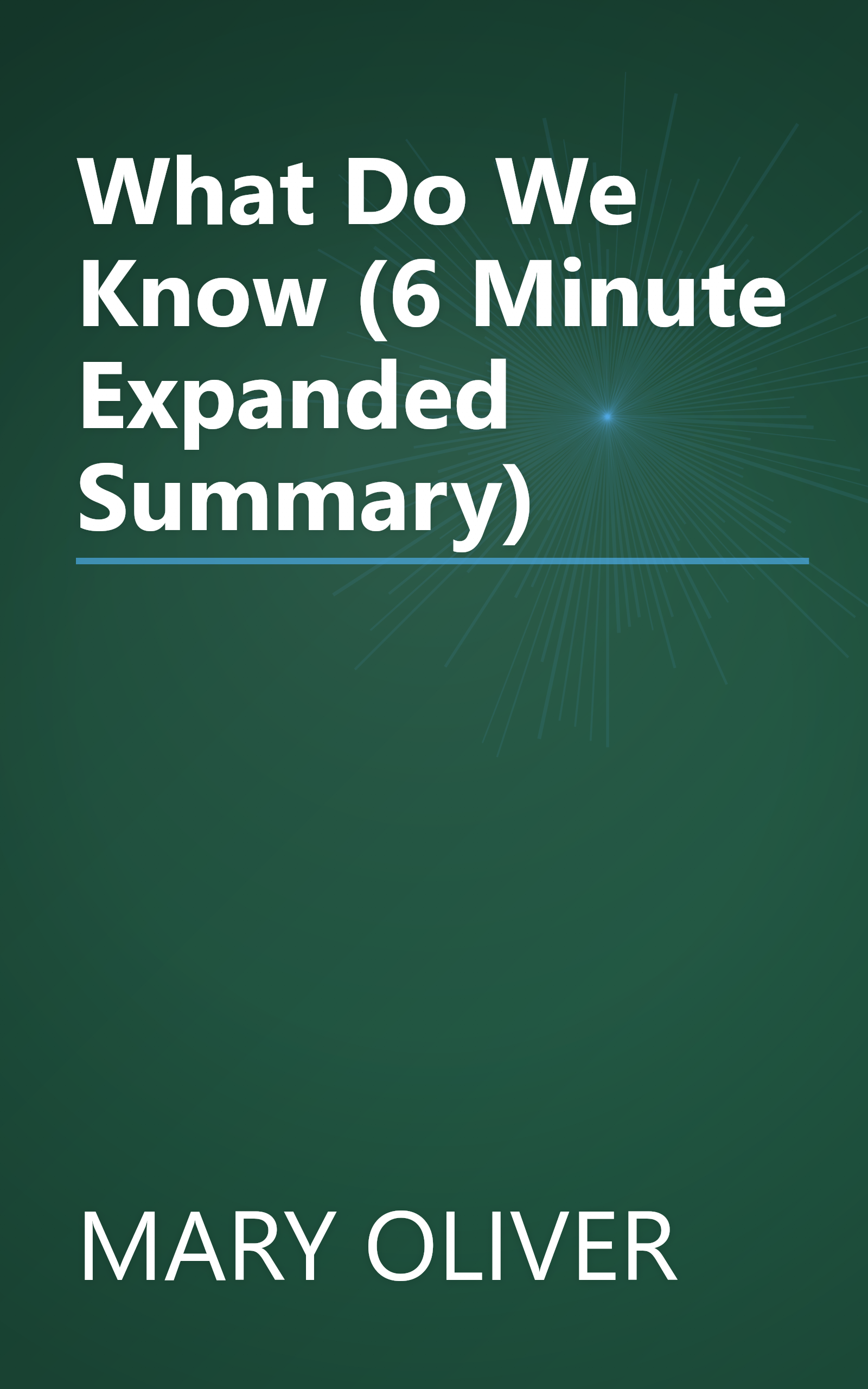 What Do We Know (6 Minute   Expanded Summary) book cover