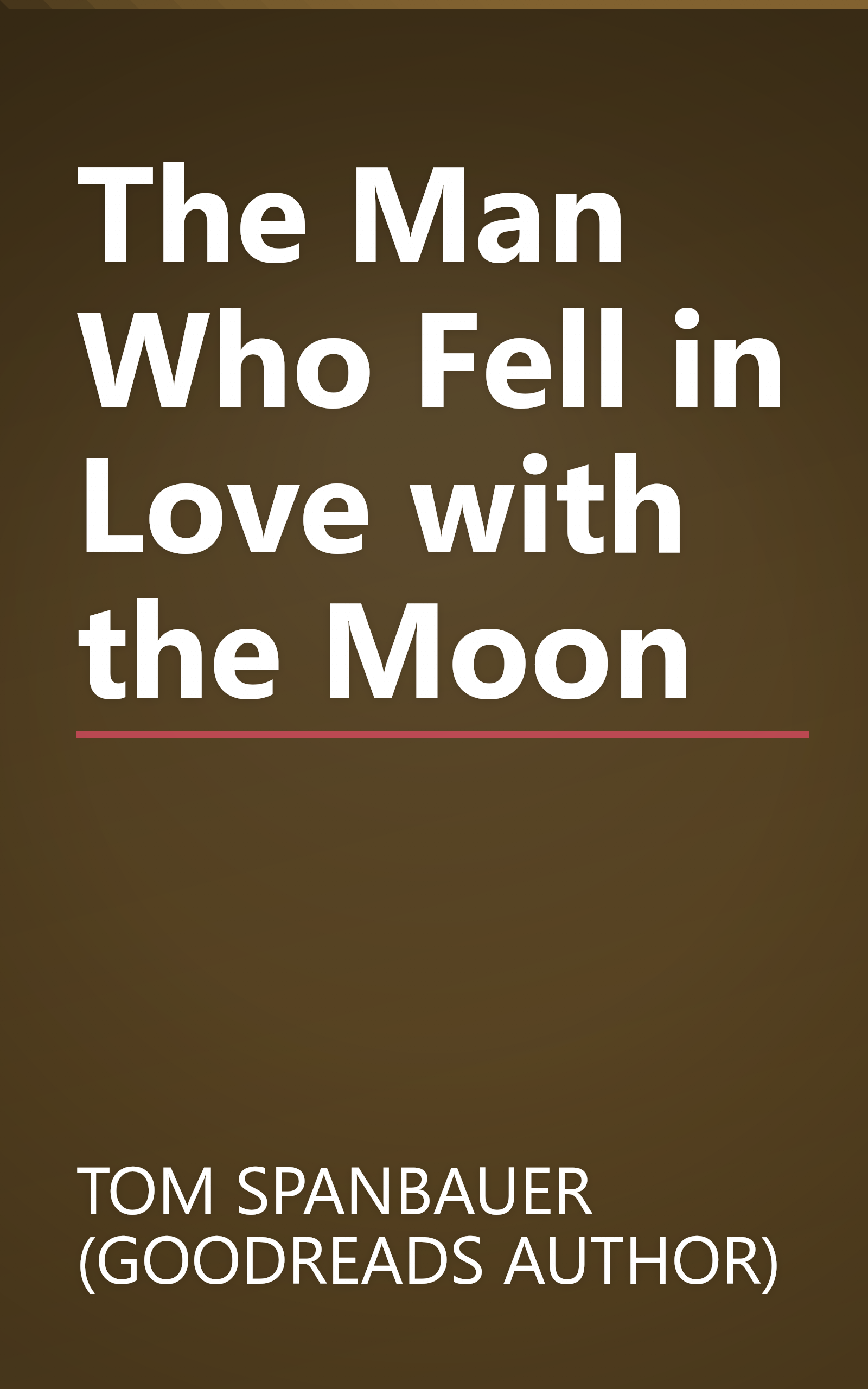 The Man Who Fell in Love with the Moon book cover