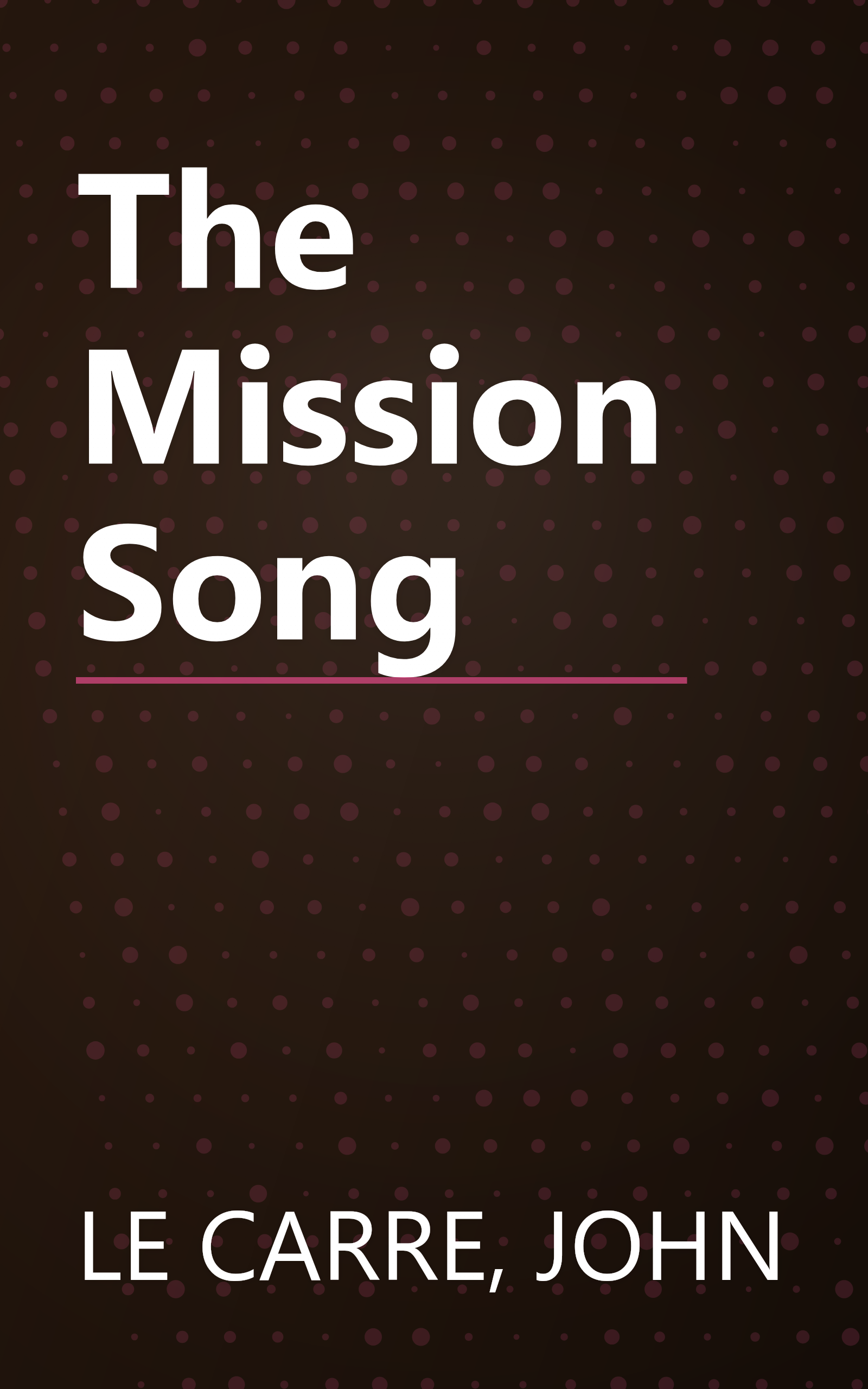 The Mission Song book cover