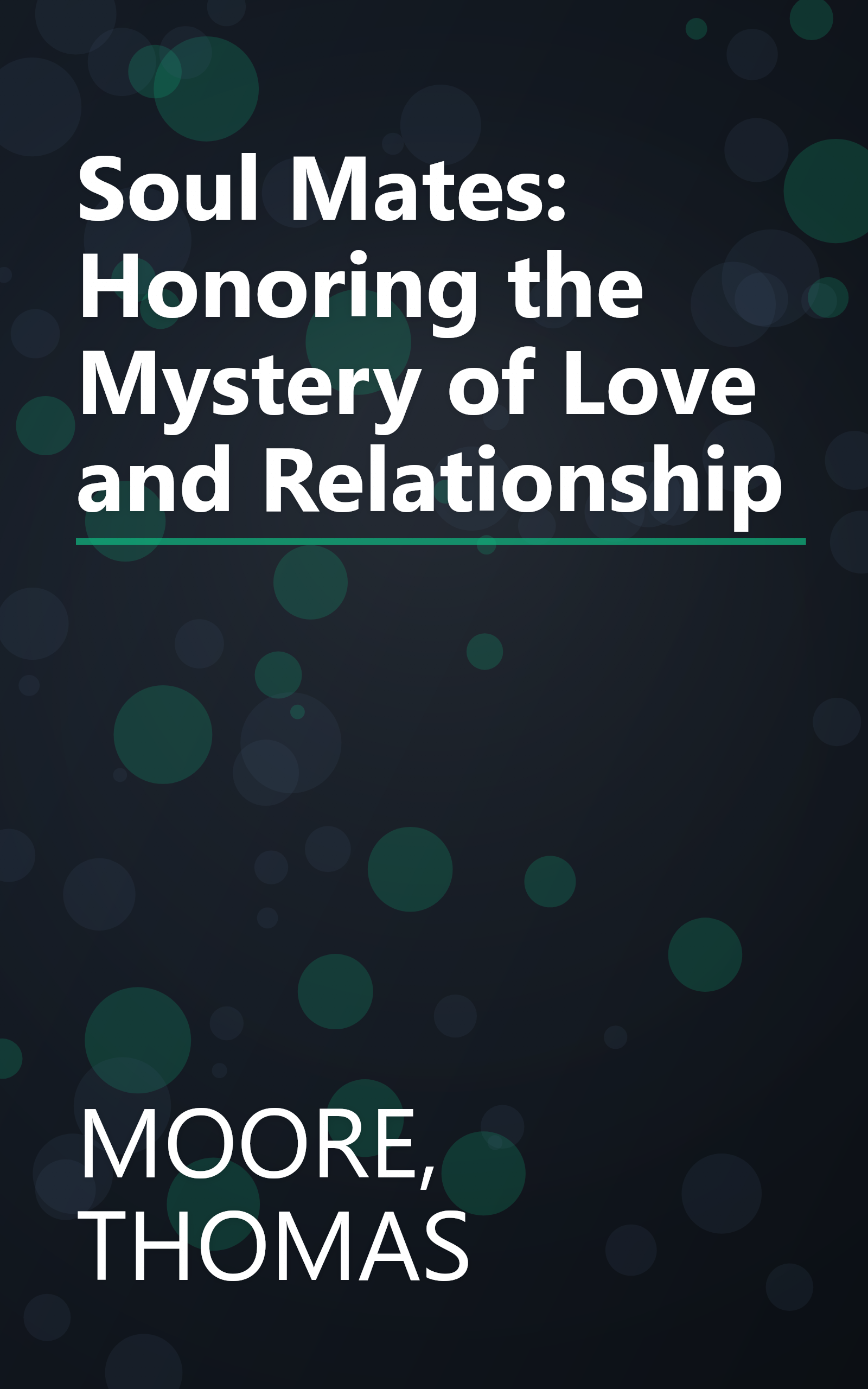 Soul Mates: Honoring the Mystery of Love and Relationship book cover