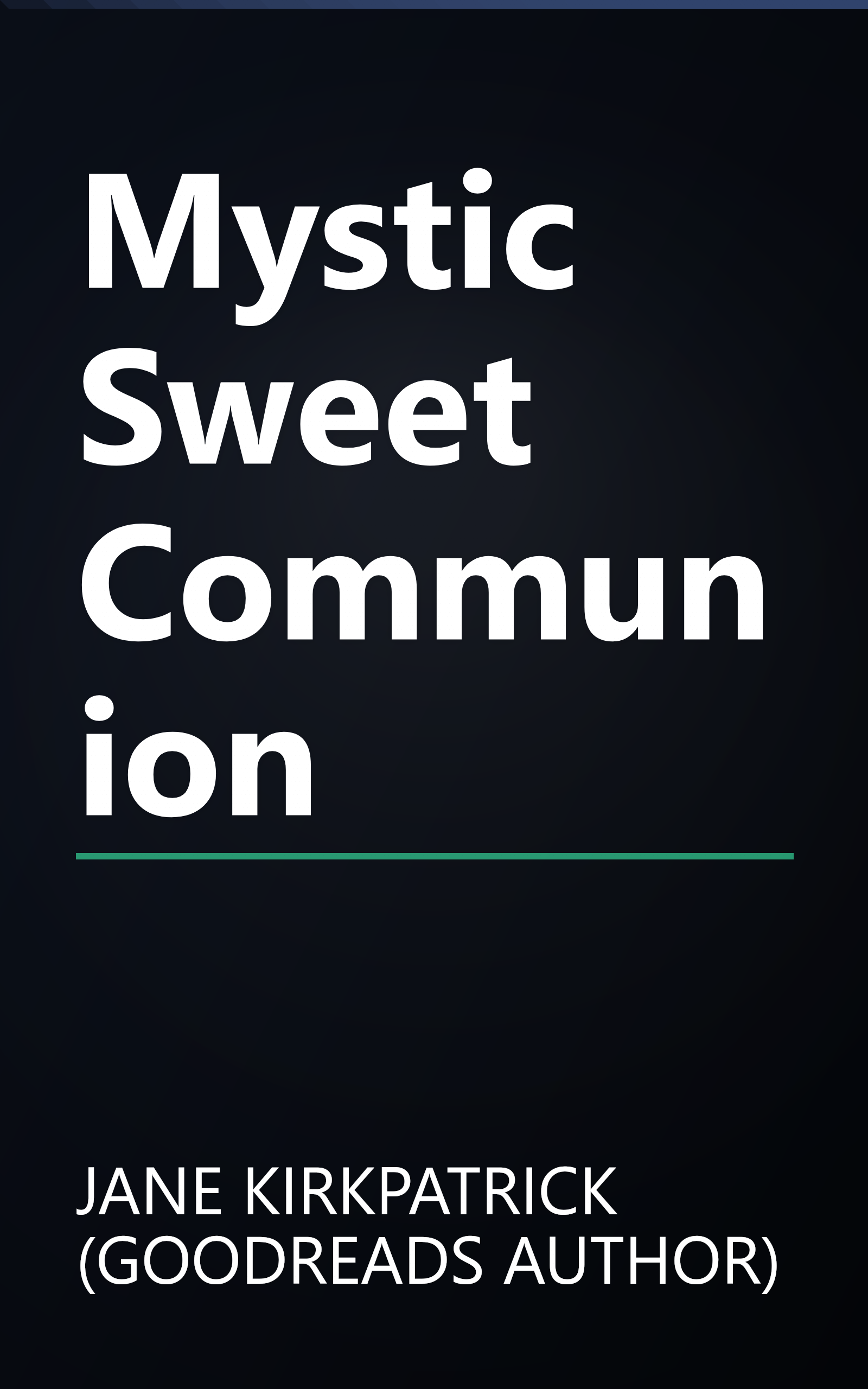 Mystic Sweet Communion book cover
