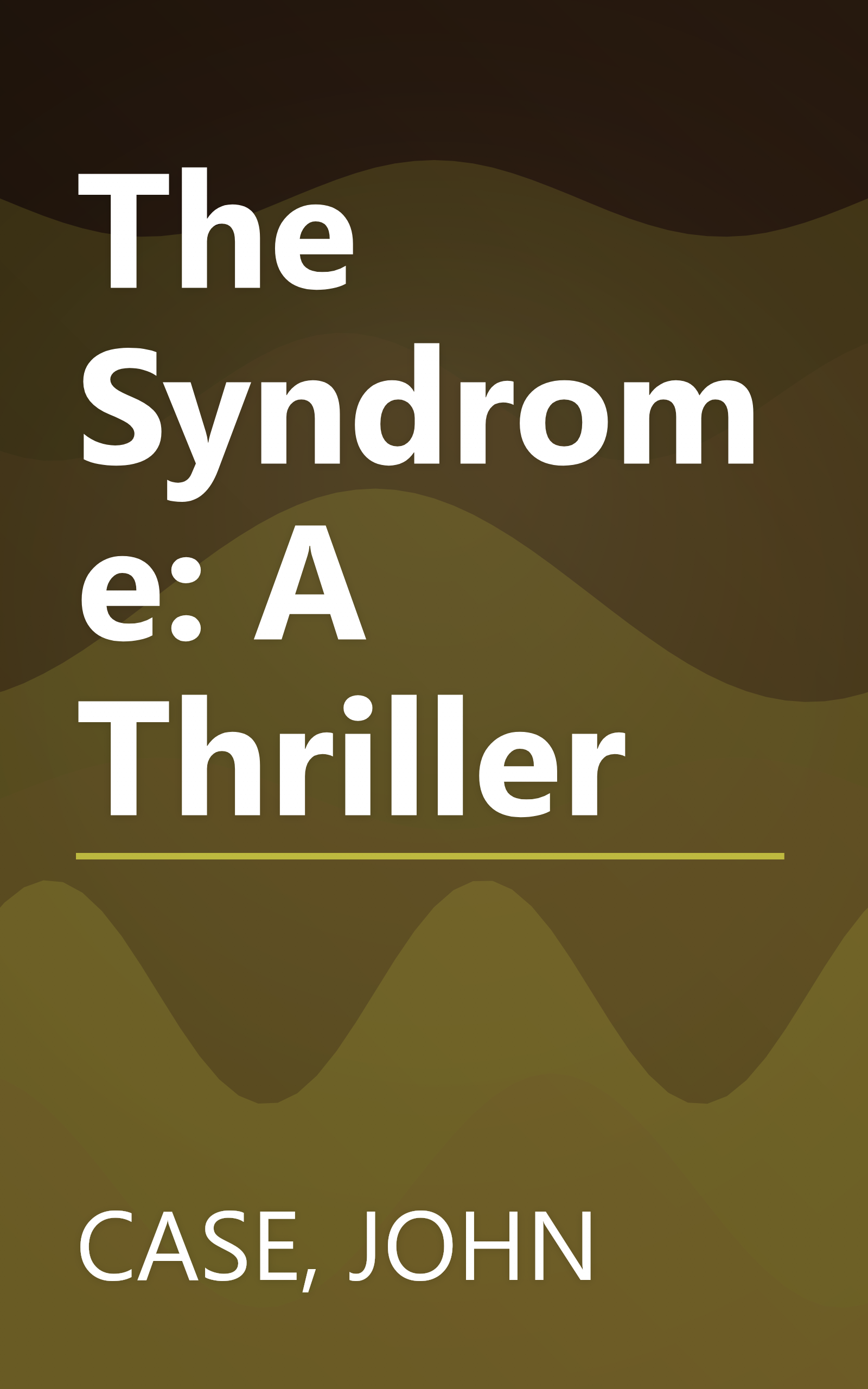 The Syndrome: A Thriller book cover