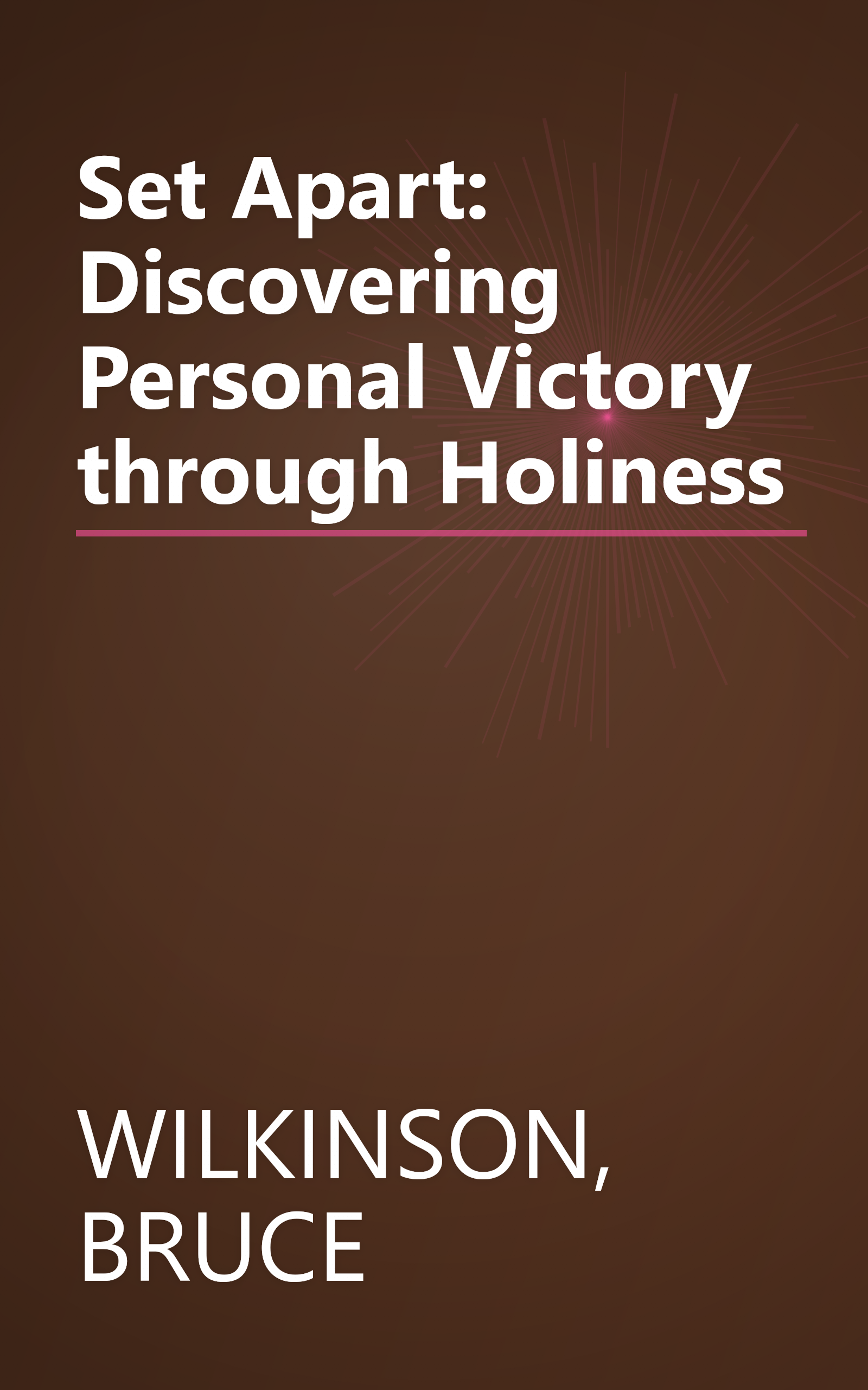 Set Apart: Discovering Personal Victory through Holiness book cover