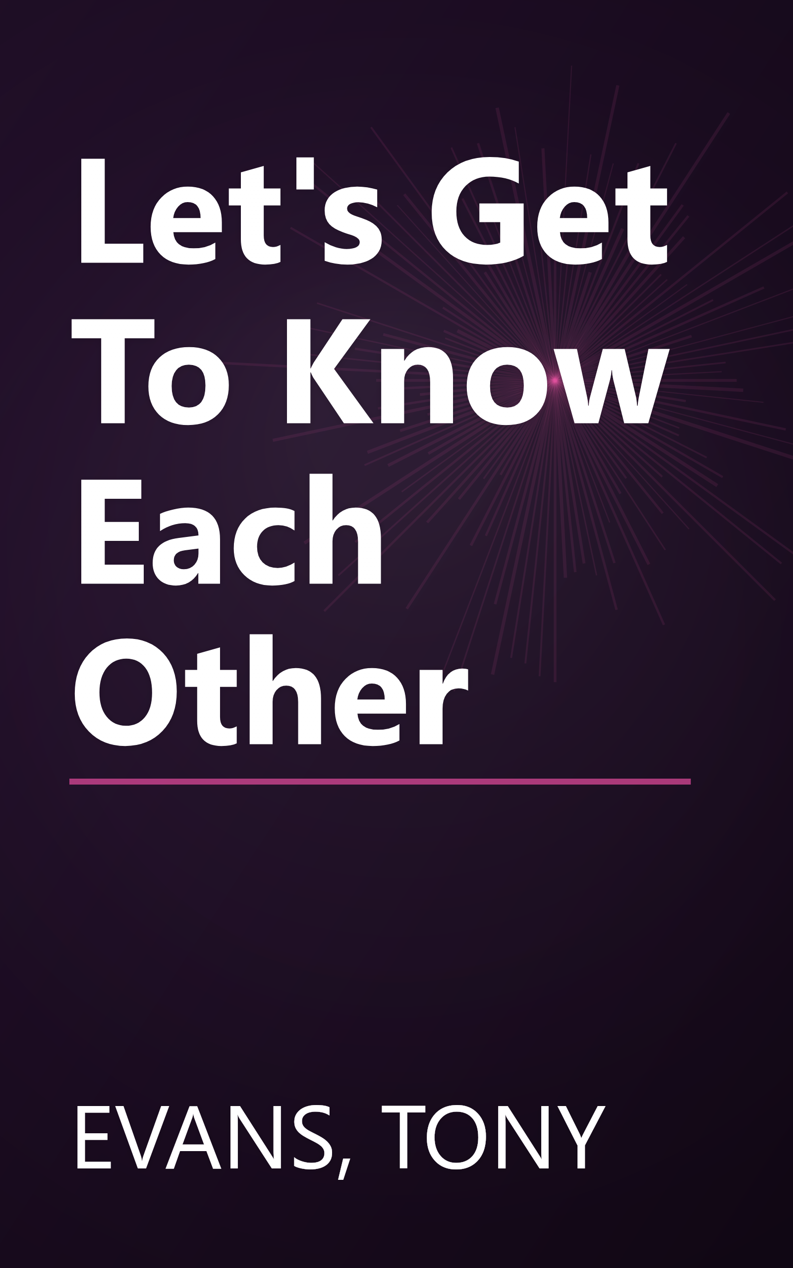 Let's Get To Know Each Other book cover