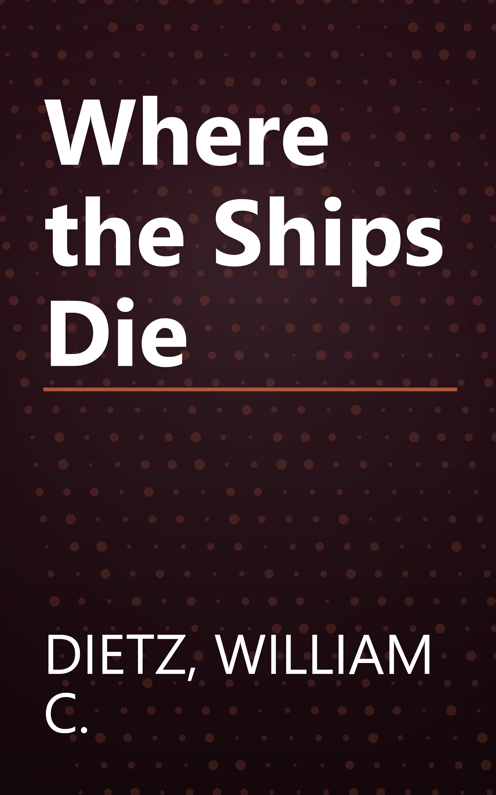 Where the Ships Die book cover
