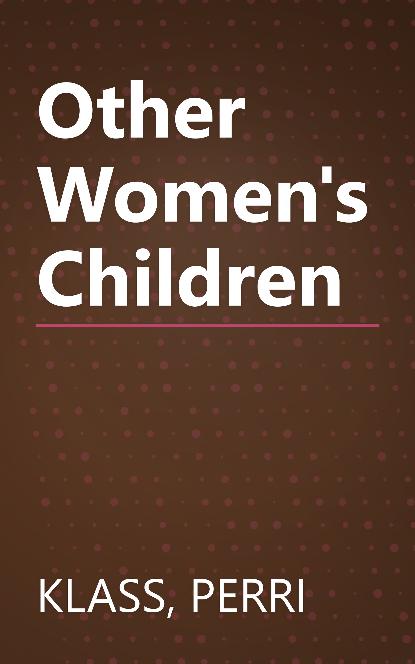 Other Women's Children book cover