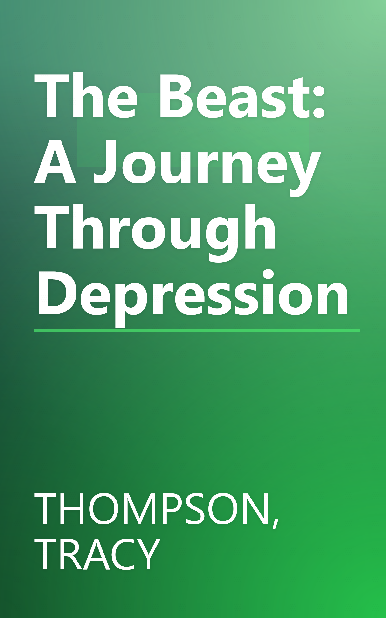 The Beast: A Journey Through Depression book cover