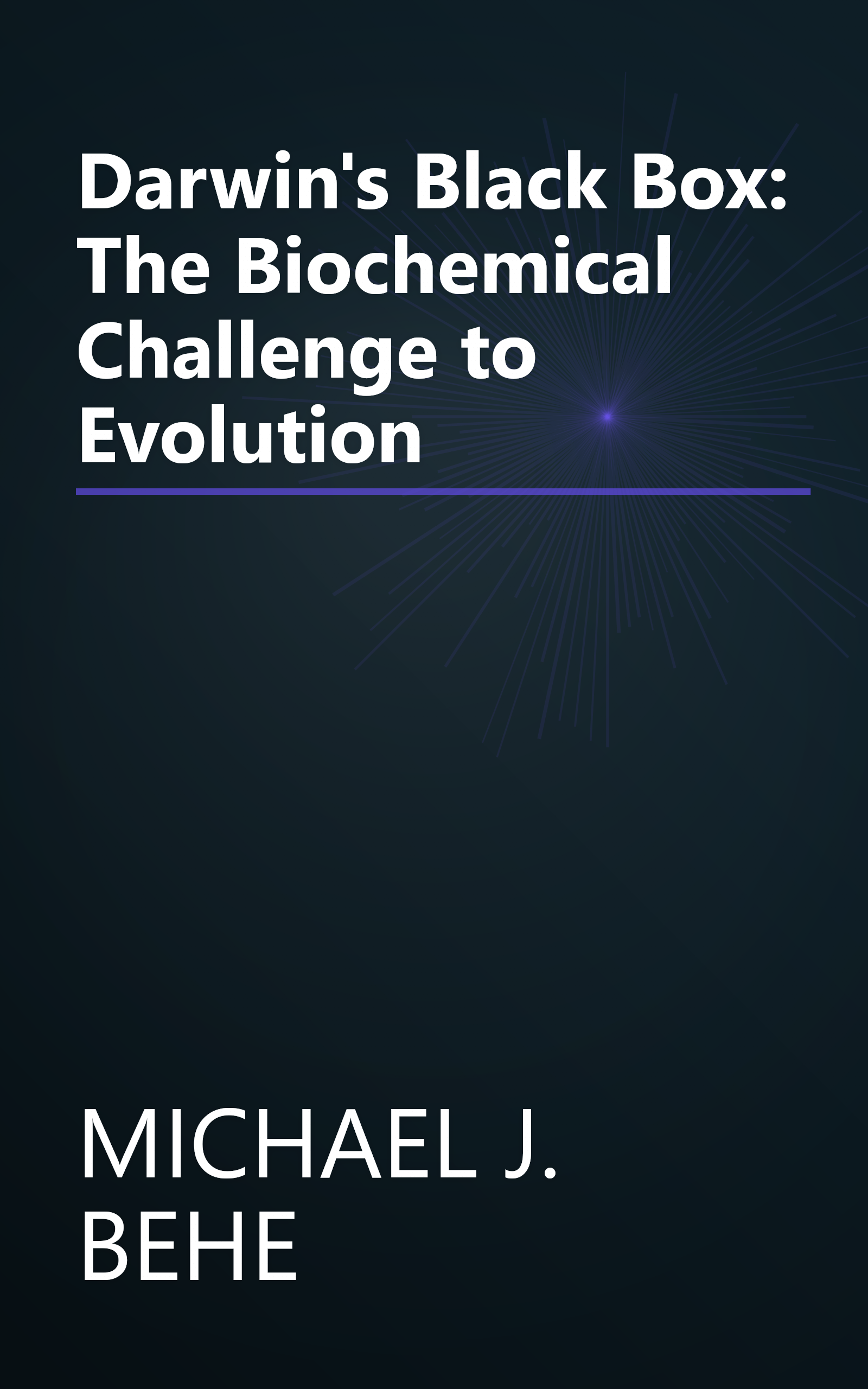 Darwin's Black Box: The Biochemical Challenge to Evolution book cover