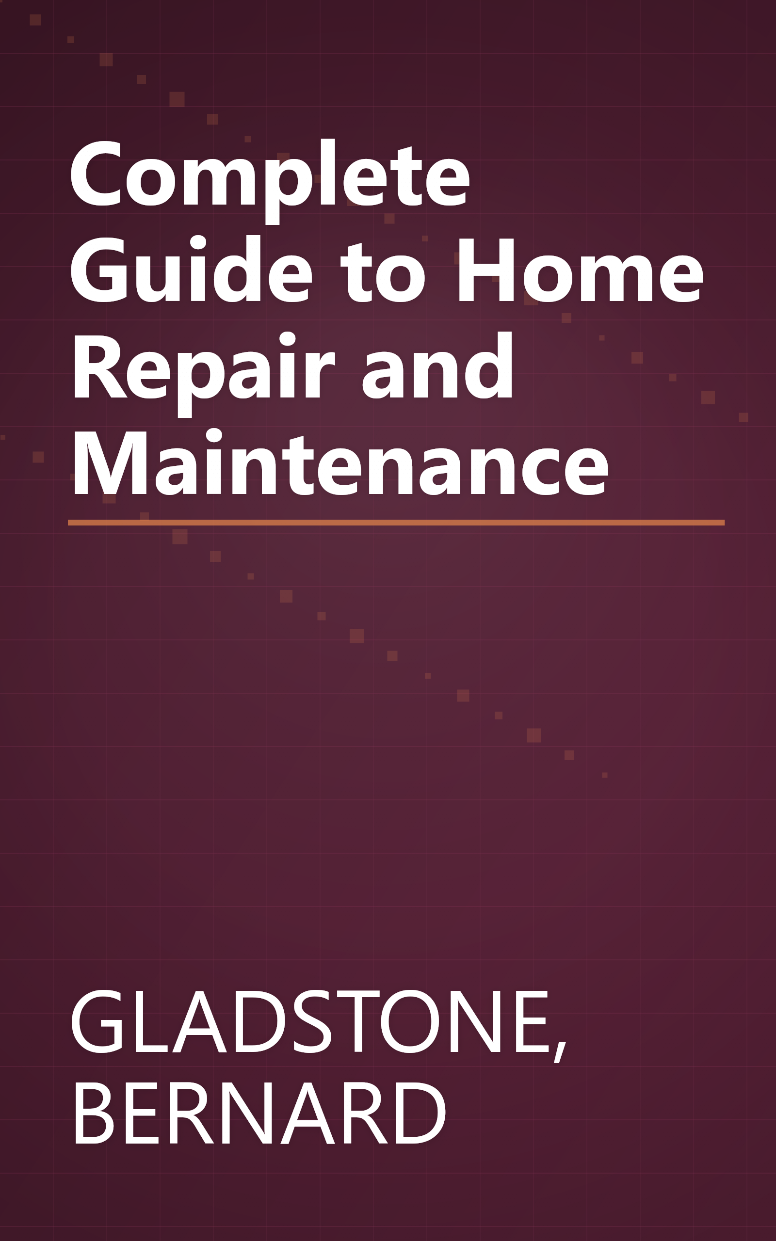 Complete Guide to Home Repair and Maintenance book cover
