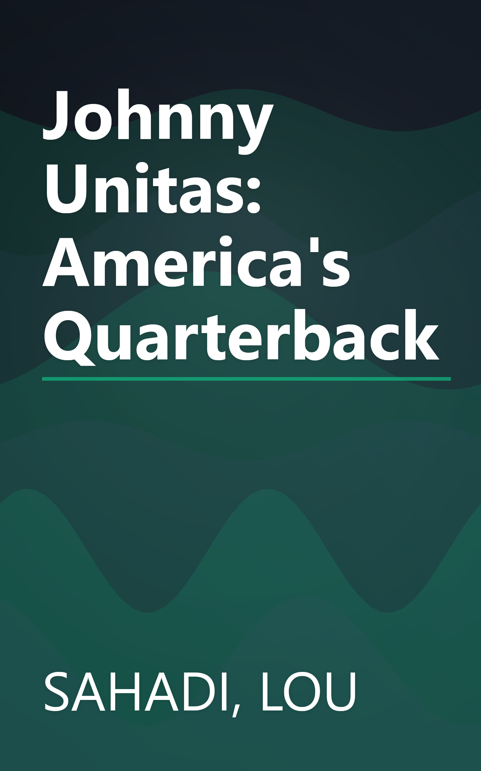 Johnny Unitas: America's Quarterback book cover