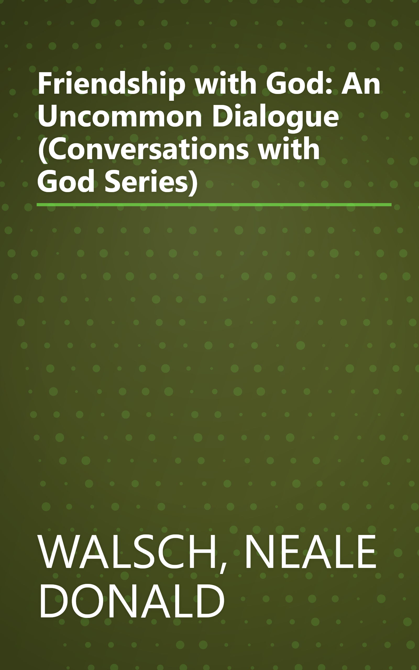 Friendship with God: An Uncommon Dialogue (Conversations with God Series) book cover
