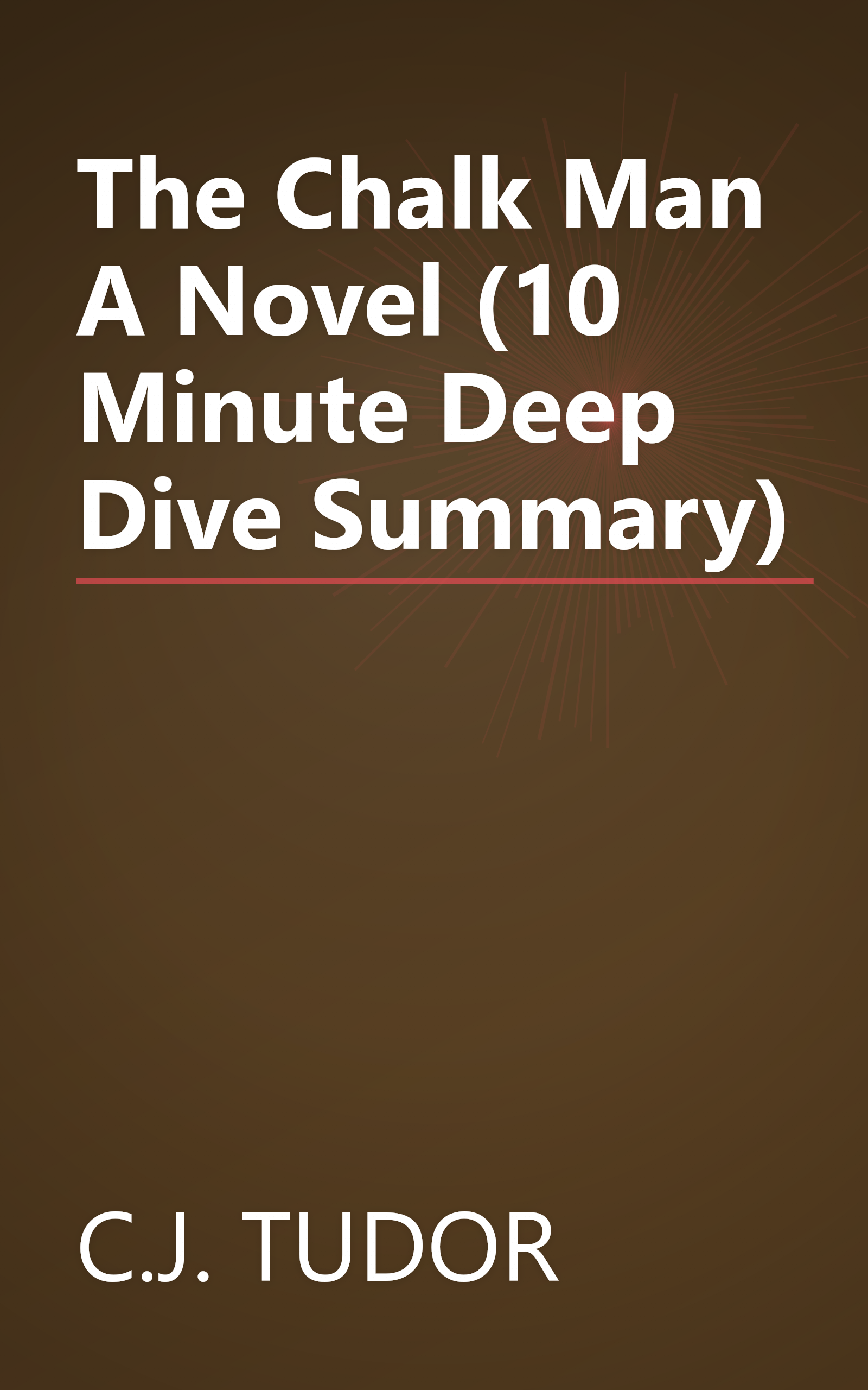 The Chalk Man  A Novel (10 Minute   Deep Dive Summary) book cover