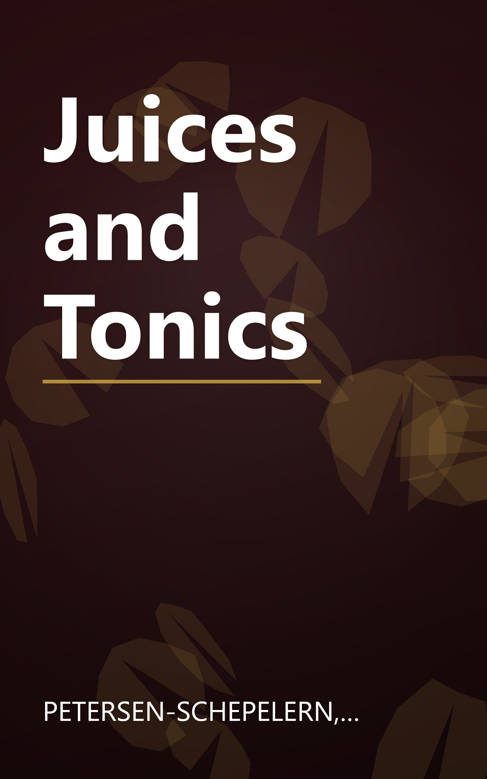 Juices and Tonics book cover