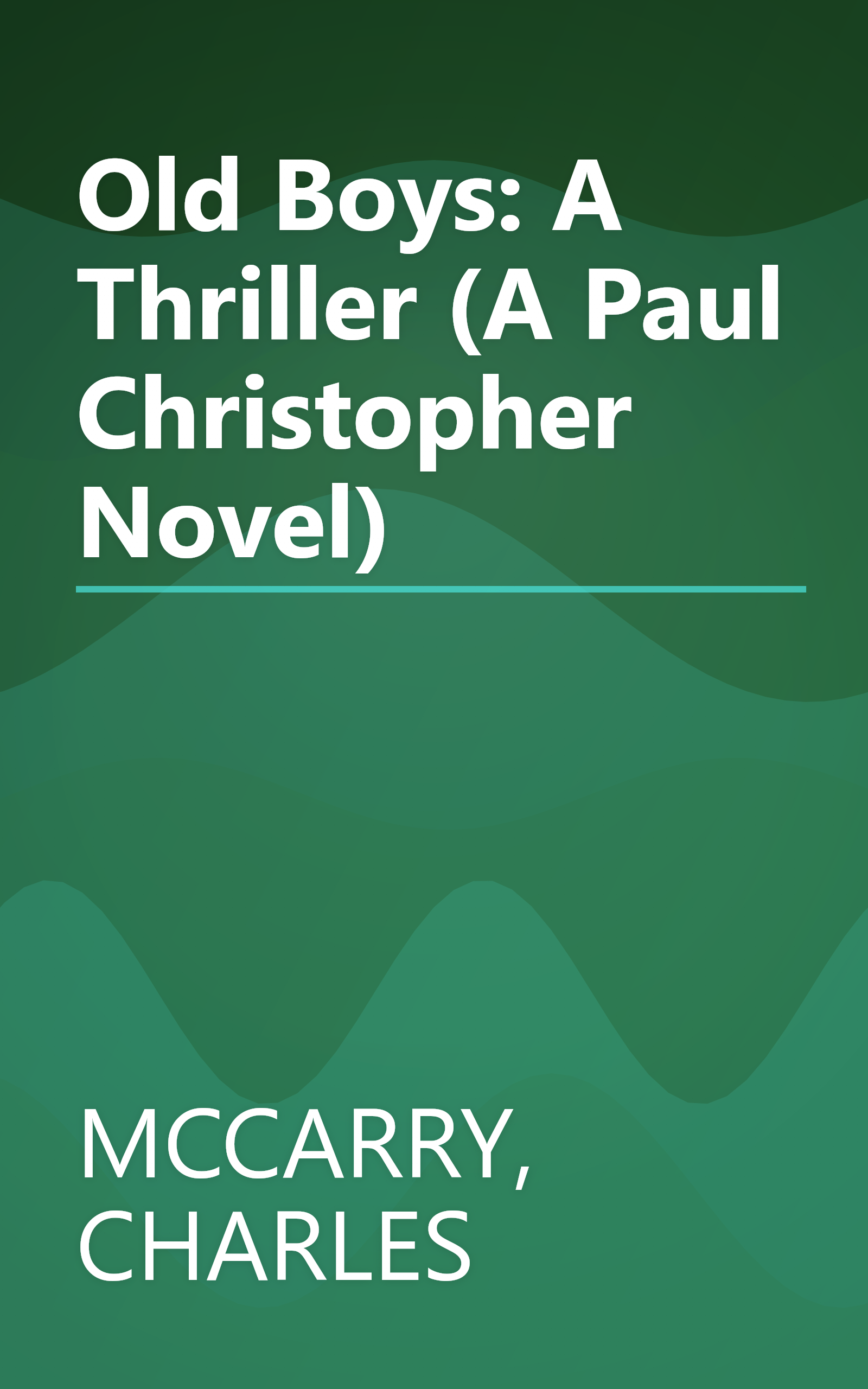 Old Boys: A Thriller (A Paul Christopher Novel) book cover