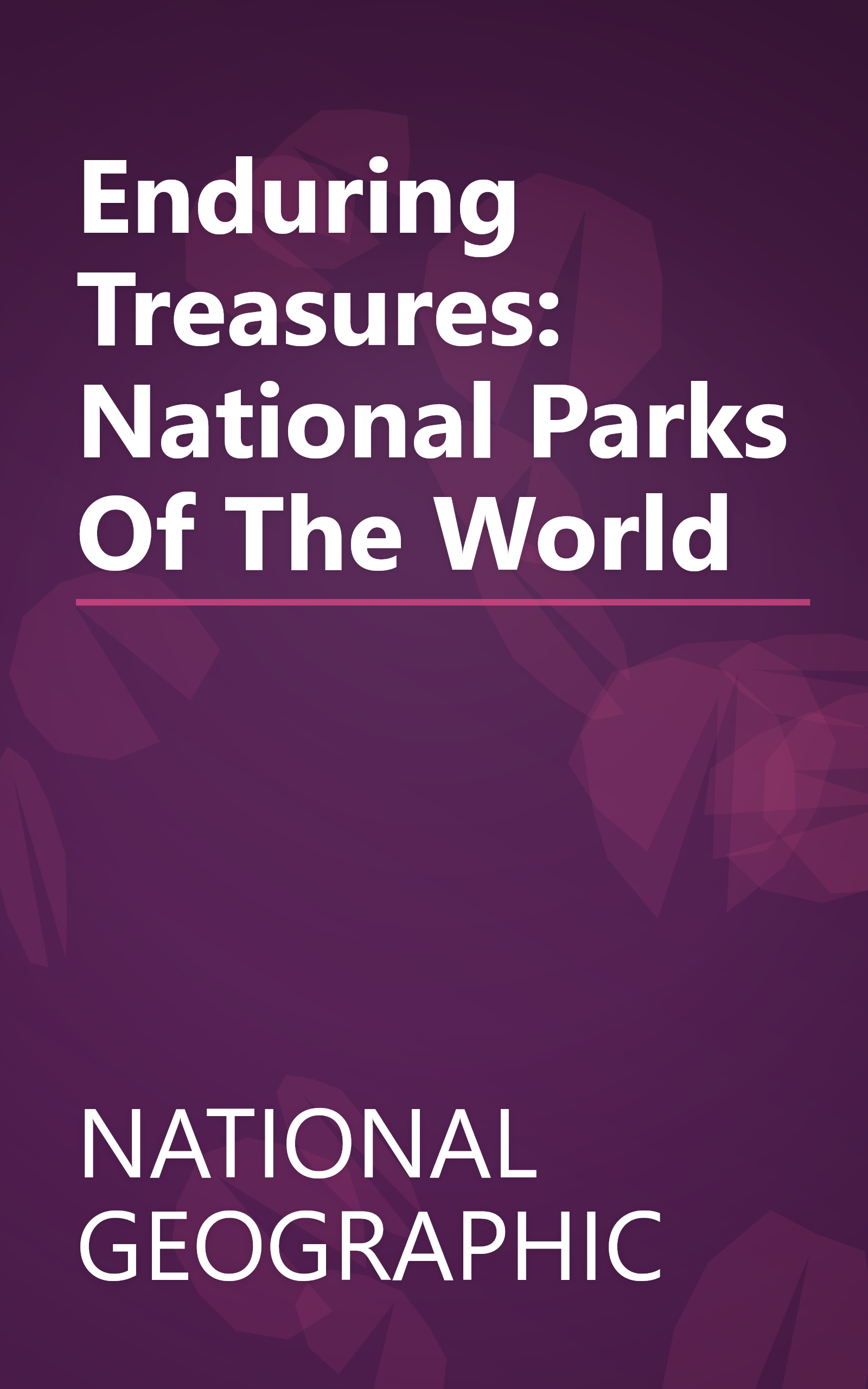 Enduring Treasures: National Parks Of The World book cover
