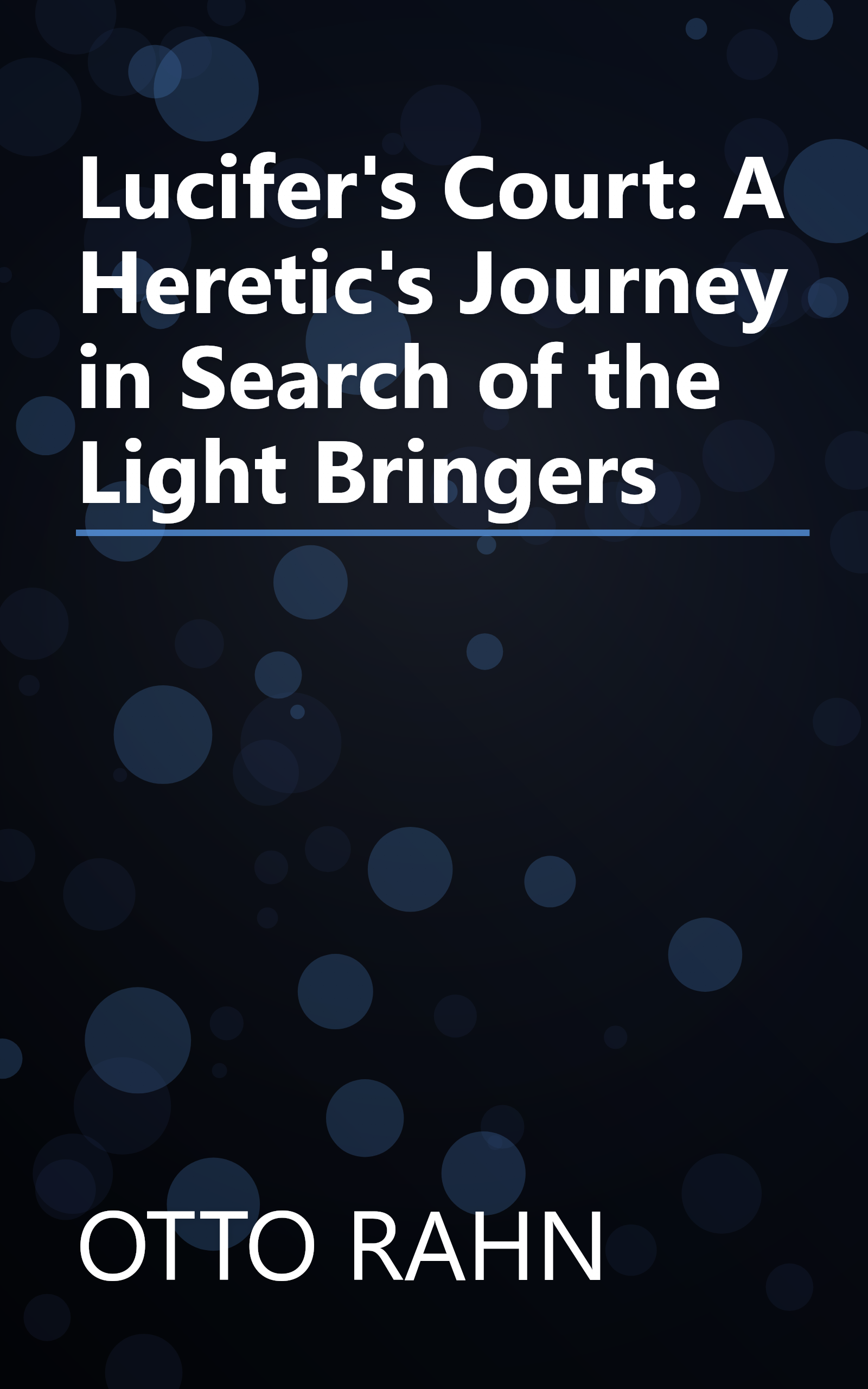 Lucifer's Court: A Heretic's Journey in Search of the Light Bringers book cover