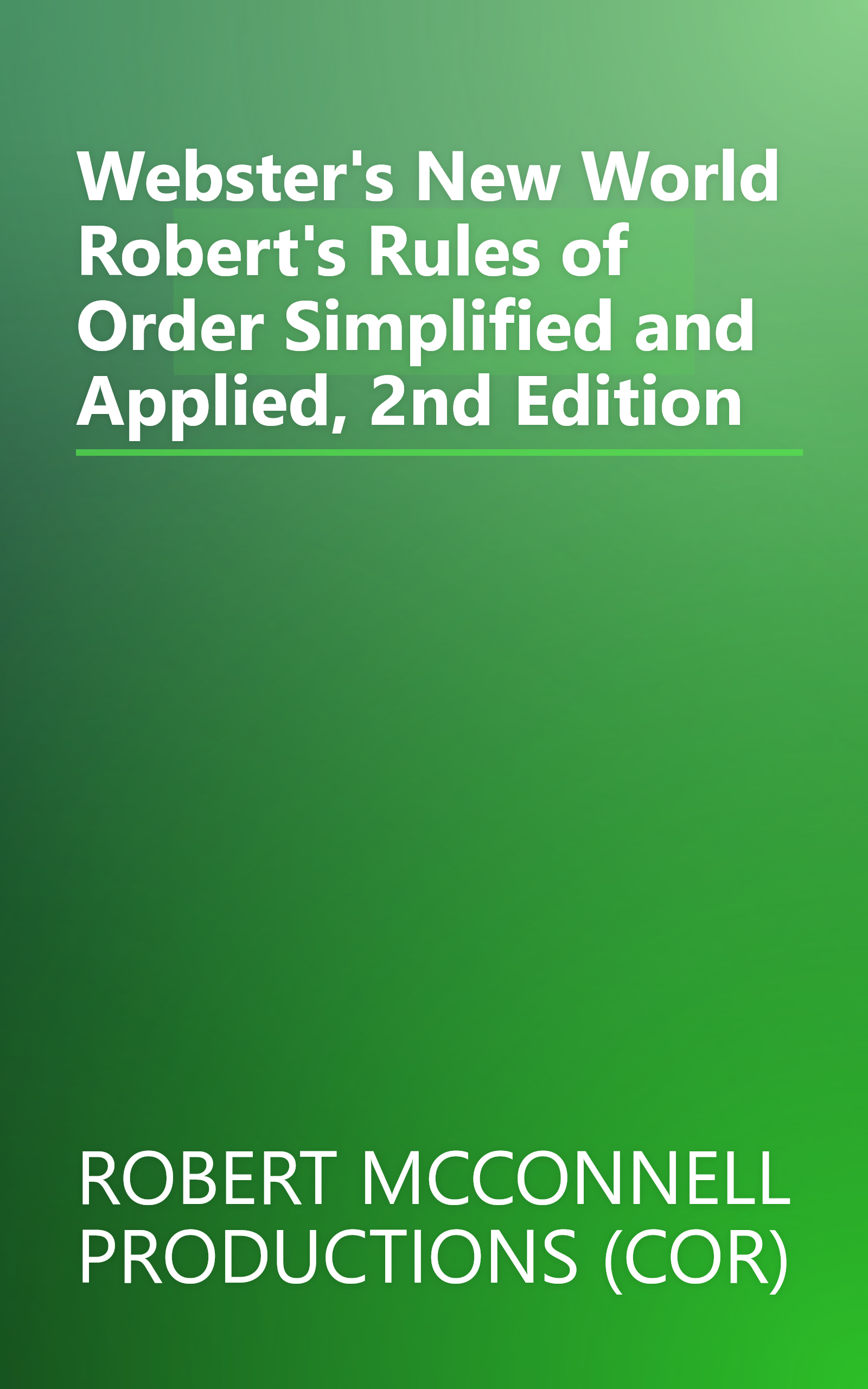 Webster's New World Robert's Rules of Order Simplified and Applied, 2nd Edition book cover