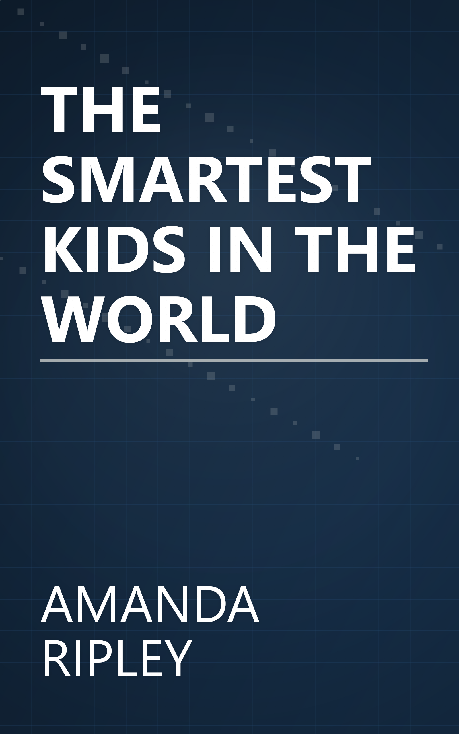 THE SMARTEST KIDS IN THE WORLD book cover