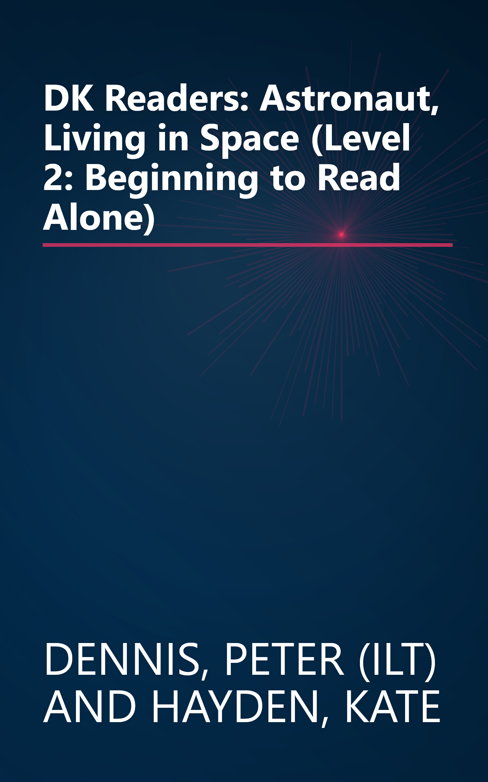 DK Readers: Astronaut, Living in Space (Level 2: Beginning to Read Alone) book cover