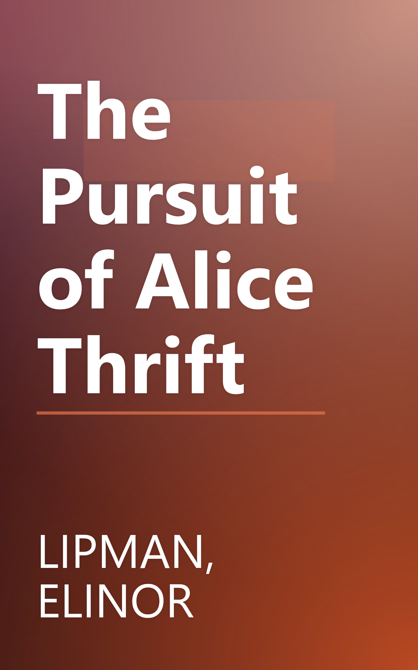 The Pursuit of Alice Thrift book cover