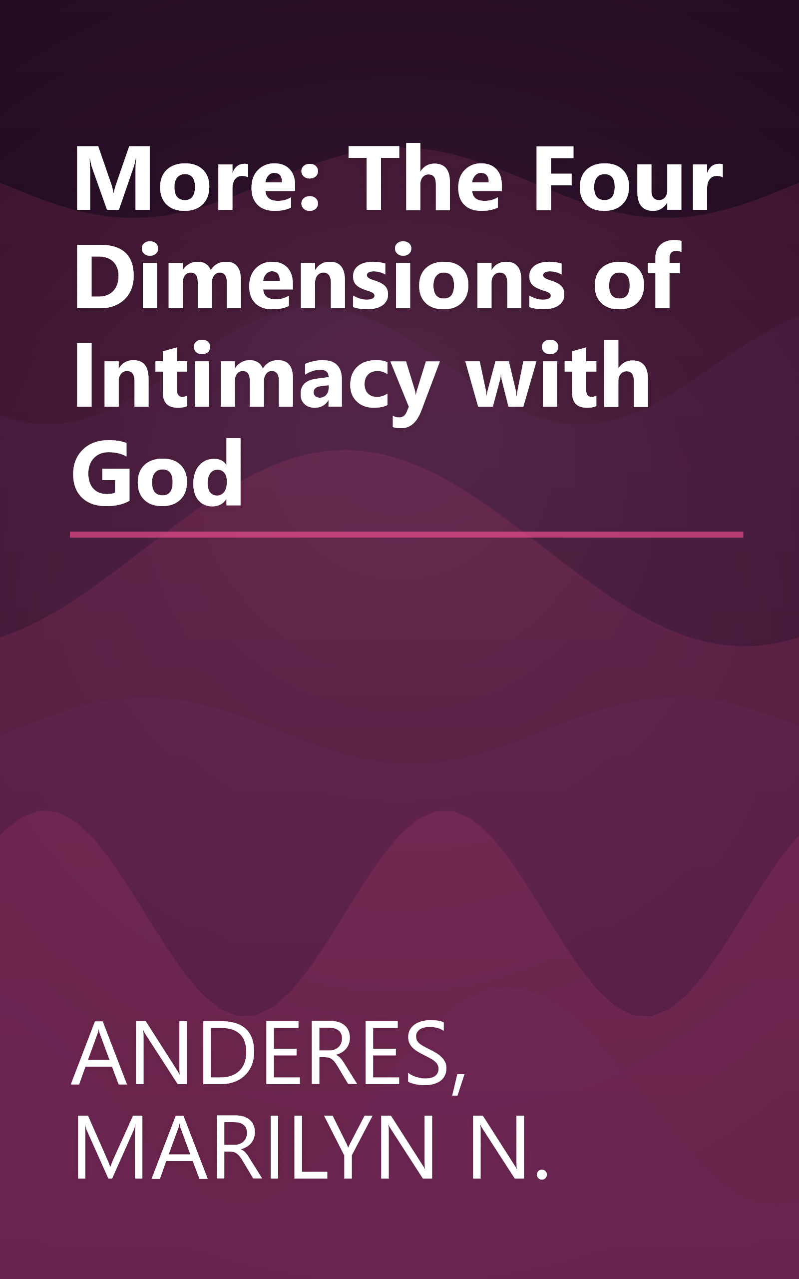 More: The Four Dimensions of Intimacy with God book cover