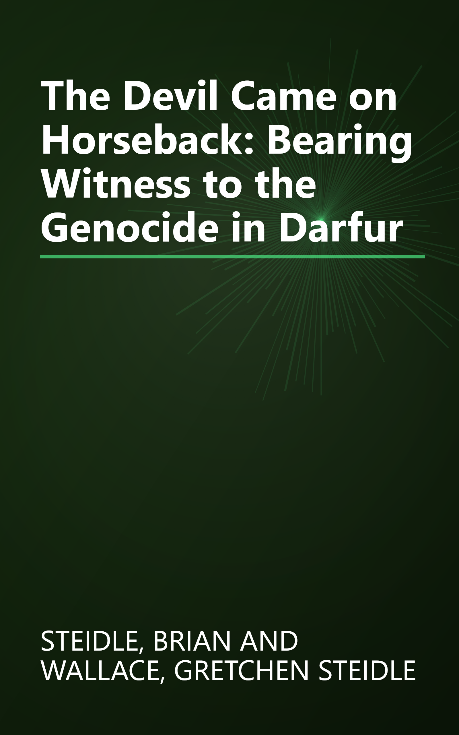 The Devil Came on Horseback: Bearing Witness to the Genocide in Darfur book cover